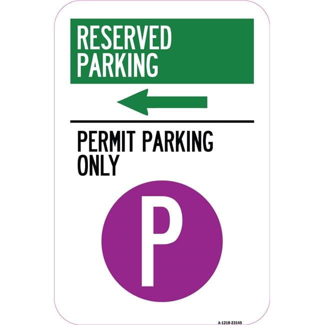 12 x 18 in. Aluminum Sign - Reserved Parking - Permit Parking Only with ...