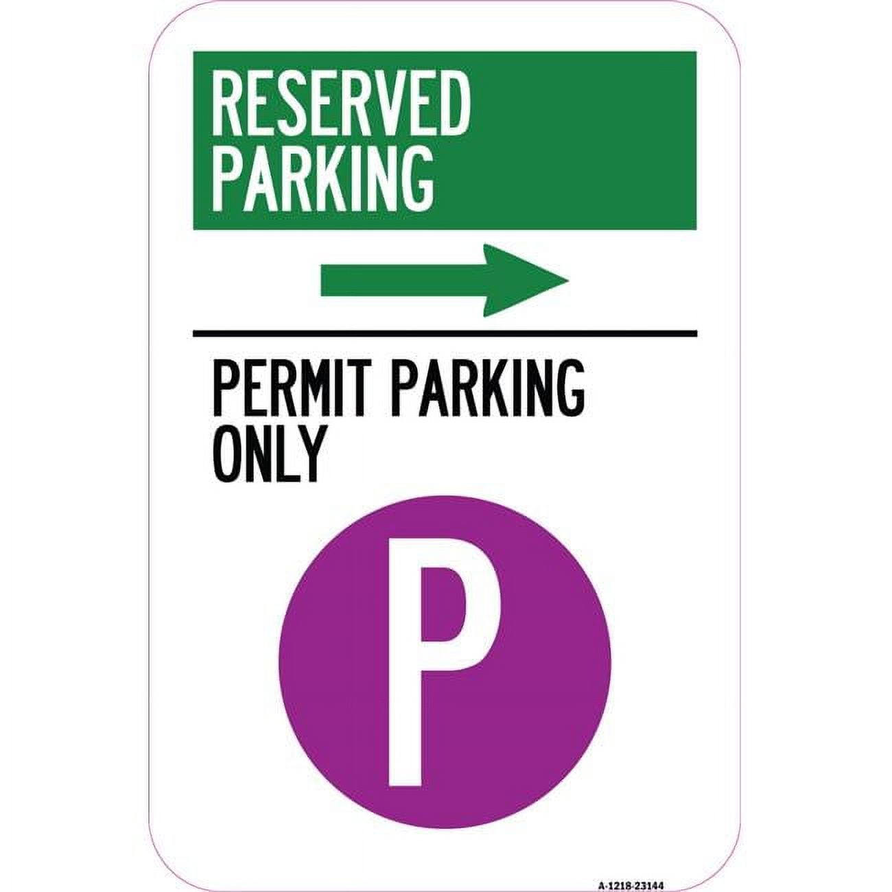 12 x 18 in. Aluminum Sign - Reserved Parking - Permit Parking Only with ...