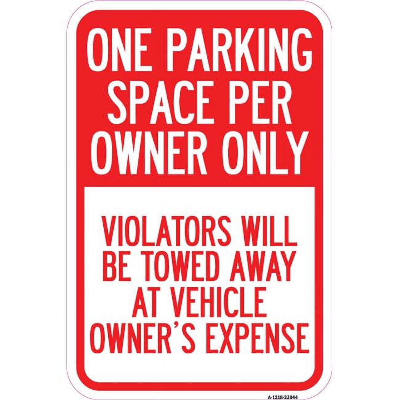 12 x 18 in. Aluminum Sign - Reserved Parking Sign One Parking Space Per ...