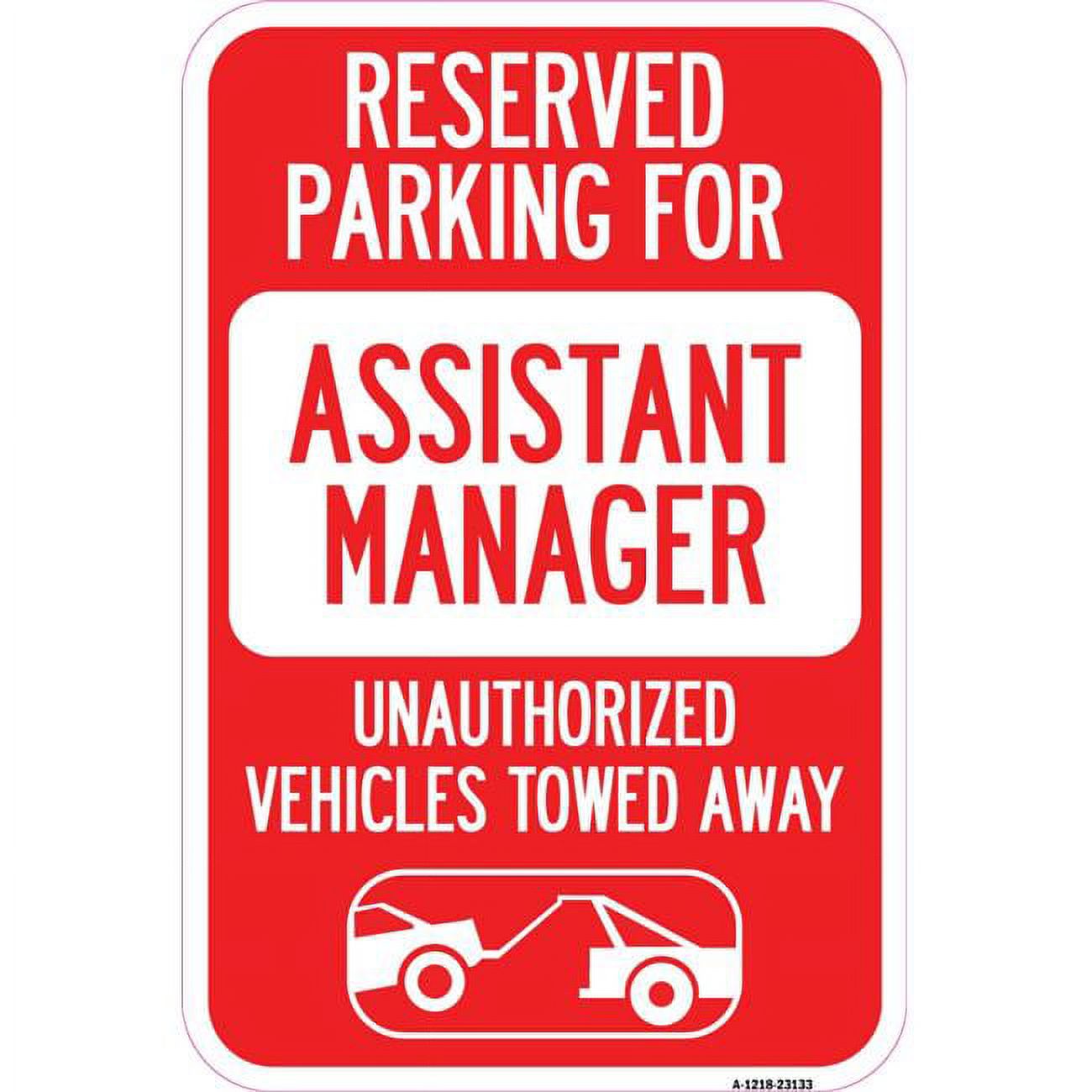12 x 18 in. Aluminum Sign - Reserved Parking for Assistant Manager ...