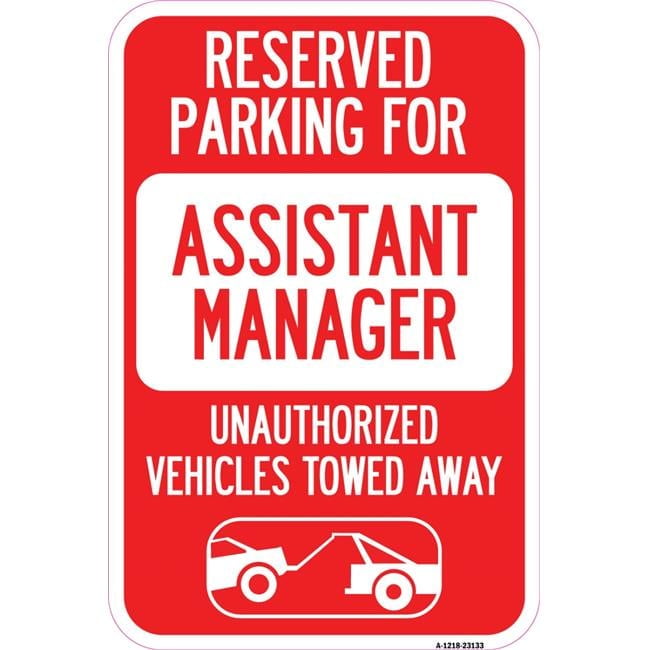 12 x 18 in. Aluminum Sign - Reserved Parking for Assistant Manager ...