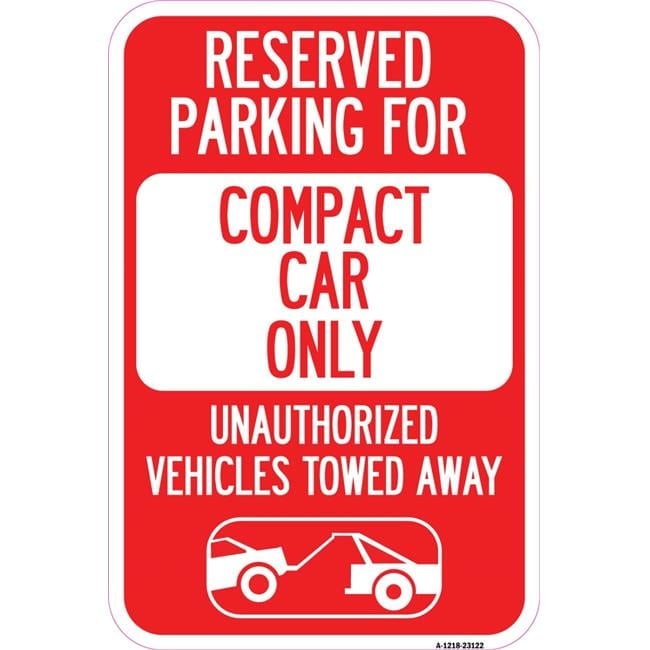 12 x 18 in. Aluminum Sign - Reserved Parking for Compact Car Only ...