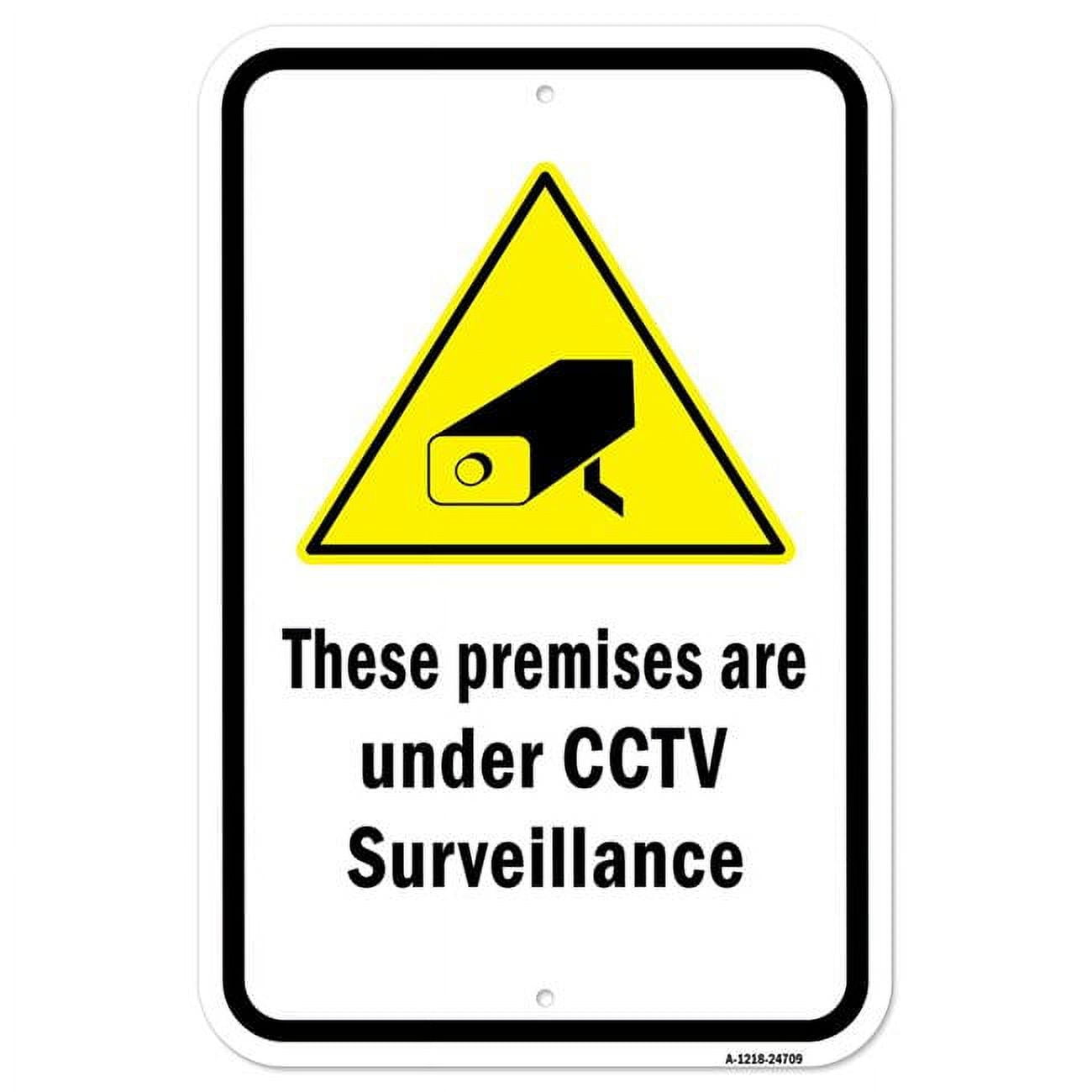 12 x 18 in. Aluminum Sign - These Premises Are Under CCTV Surveillance ...