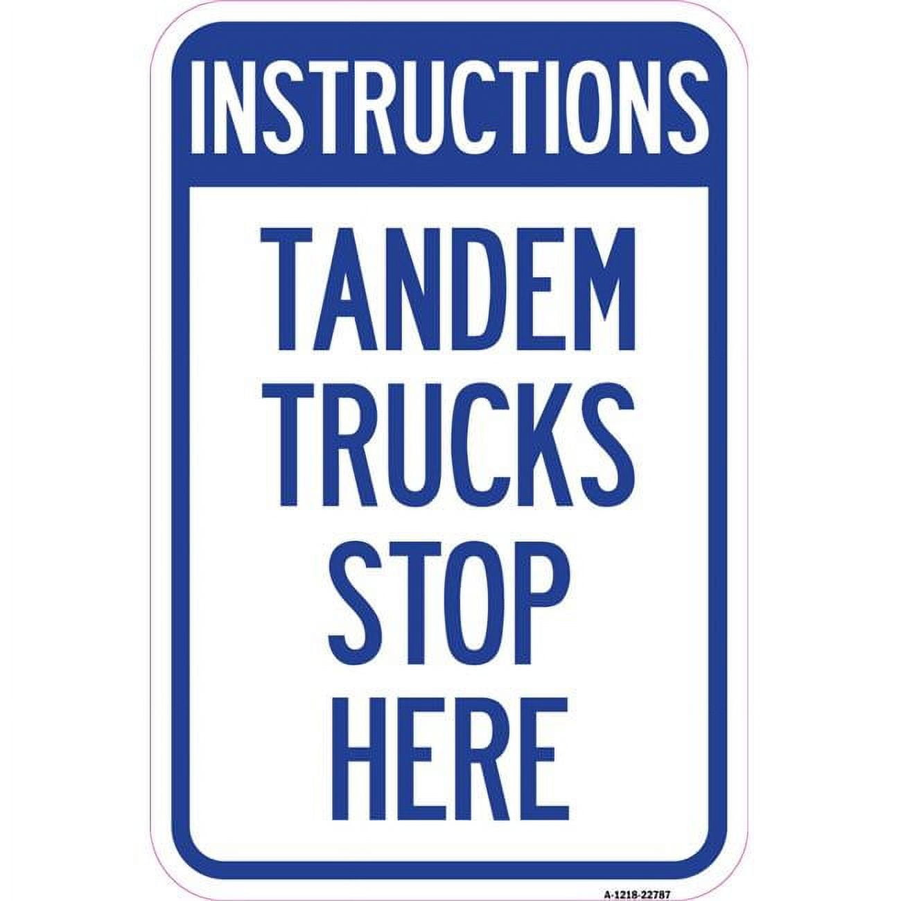 12 x 18 in. Aluminum Sign - Truck Sign Instructions Tandem Trucks Stop ...