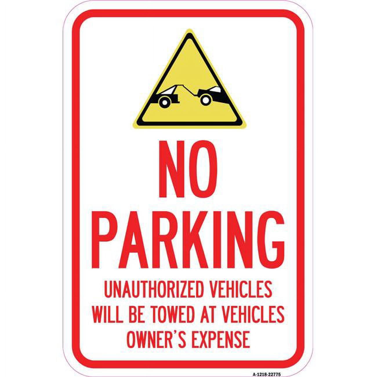 12 x 18 in. Aluminum Sign - Unauthorized Vehicles Towed At Owner ...