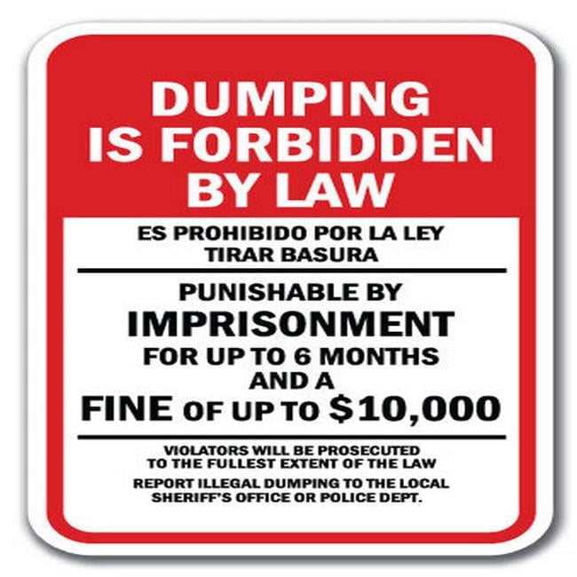 12 x 18 in. Dumping Is Forbidden by Law Es Prohibido Por La Ley Tirar ...