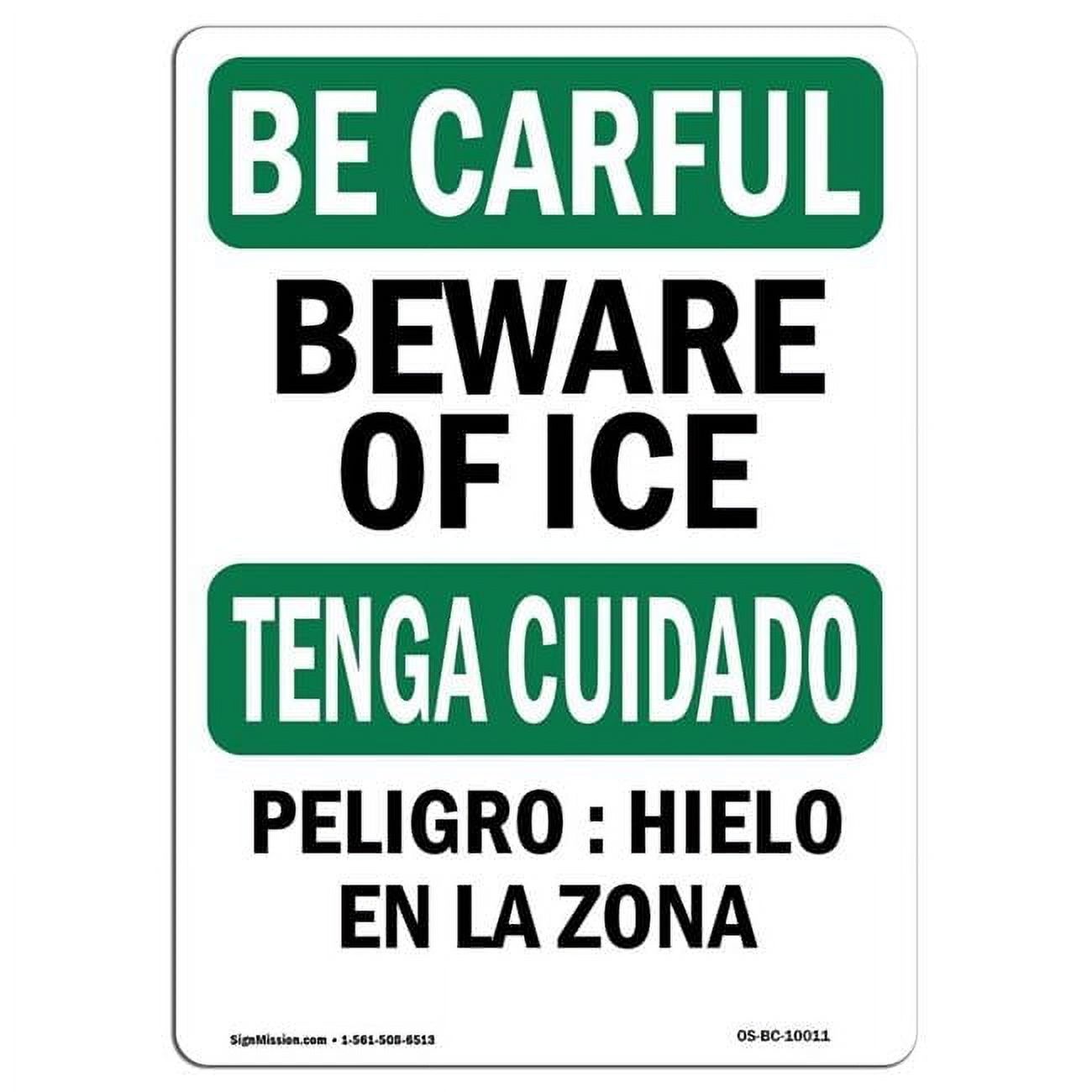12 x 18 in. OSHA Be Careful Sign - Beware of Ice Bilingual - Walmart.com