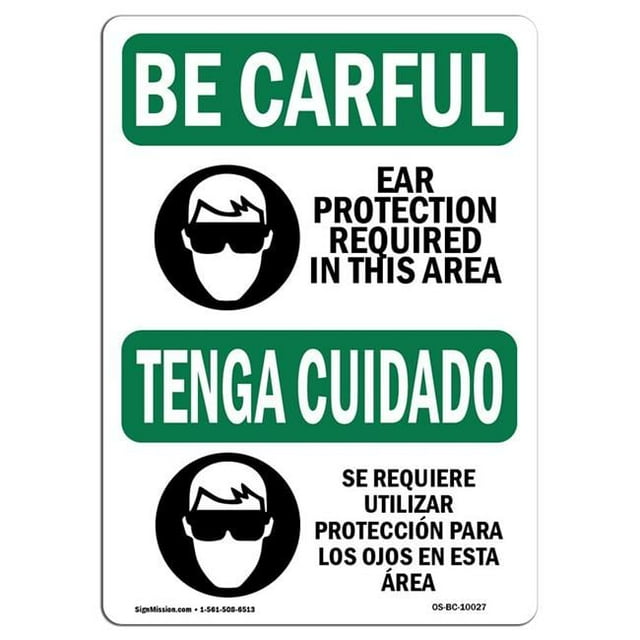 12 x 18 in. OSHA Be Careful Sign - Eye Protection Required Bilingual ...