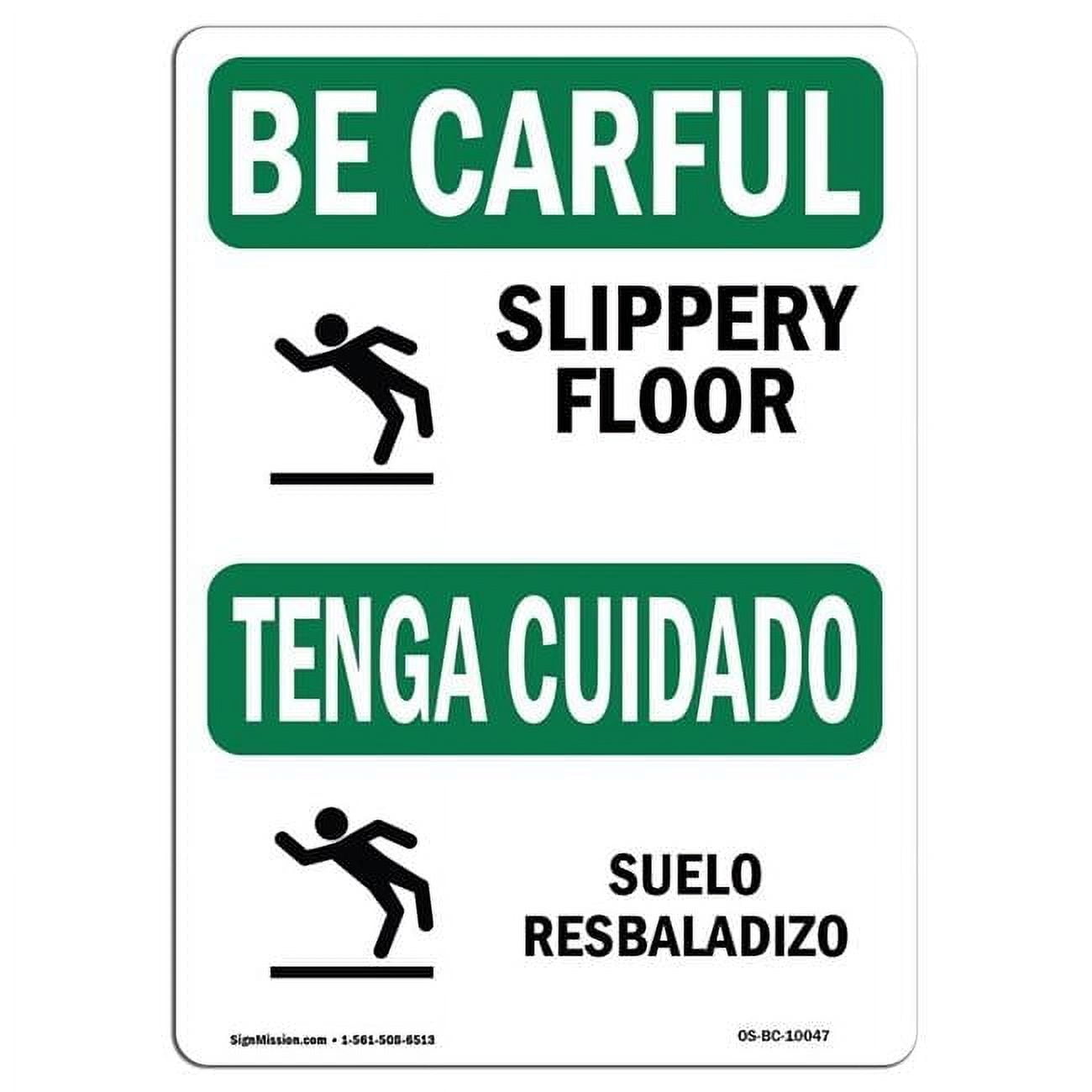 12 x 18 in. OSHA Be Careful Sign - Slippery Floor with Symbol Bilingual ...