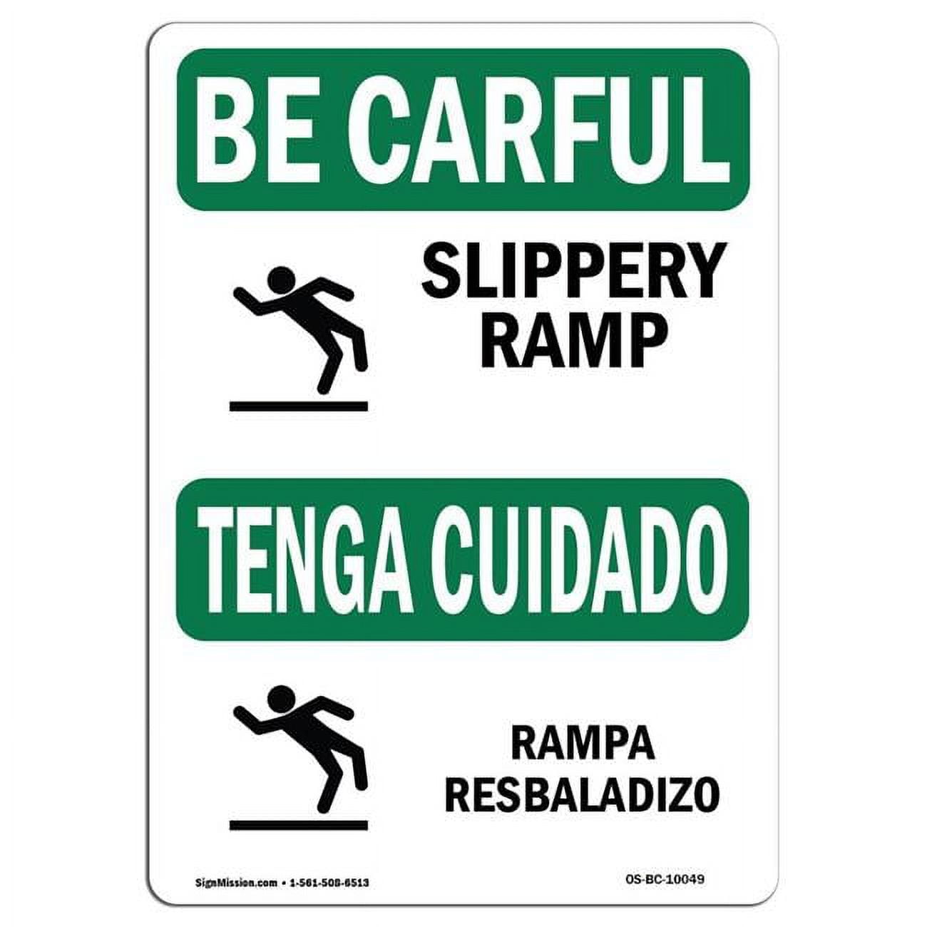 12 x 18 in. OSHA Be Careful Sign - Slippery Ramp with Symbol Bilingual ...