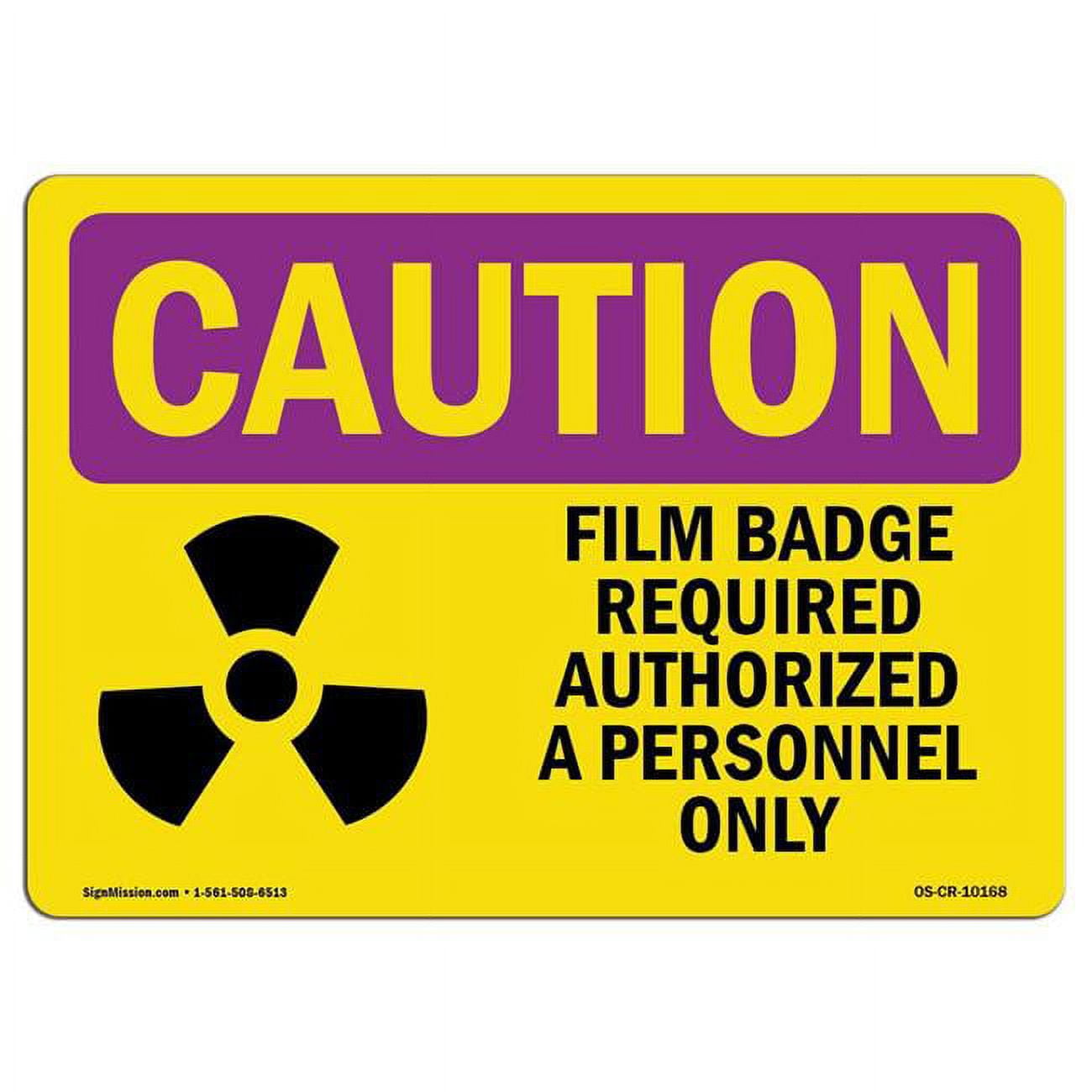 12 x 18 in. OSHA Caution Radiation Sign - Film Badge Required - Walmart.com