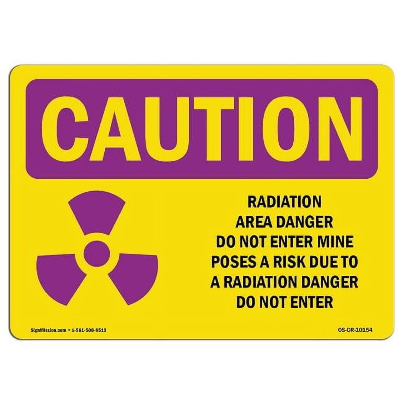12 x 18 in. OSHA Caution Radiation Sign - Radiation Area Danger with ...