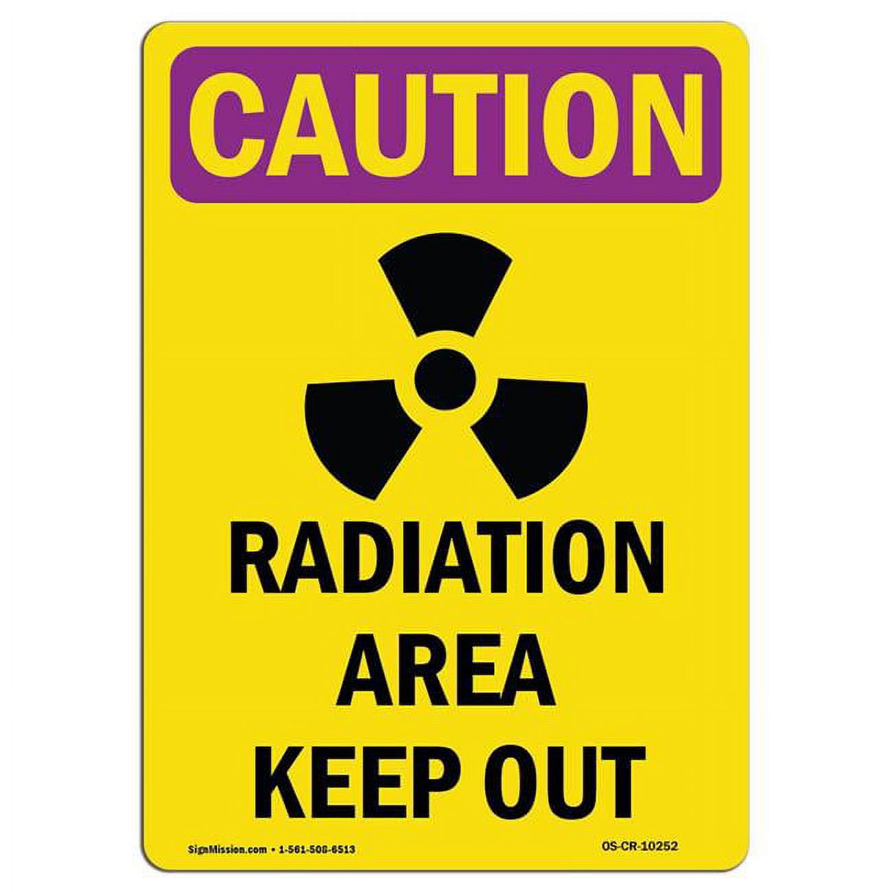 12 x 18 in. OSHA Caution Radiation Sign - Radiation Area Keep Out with ...