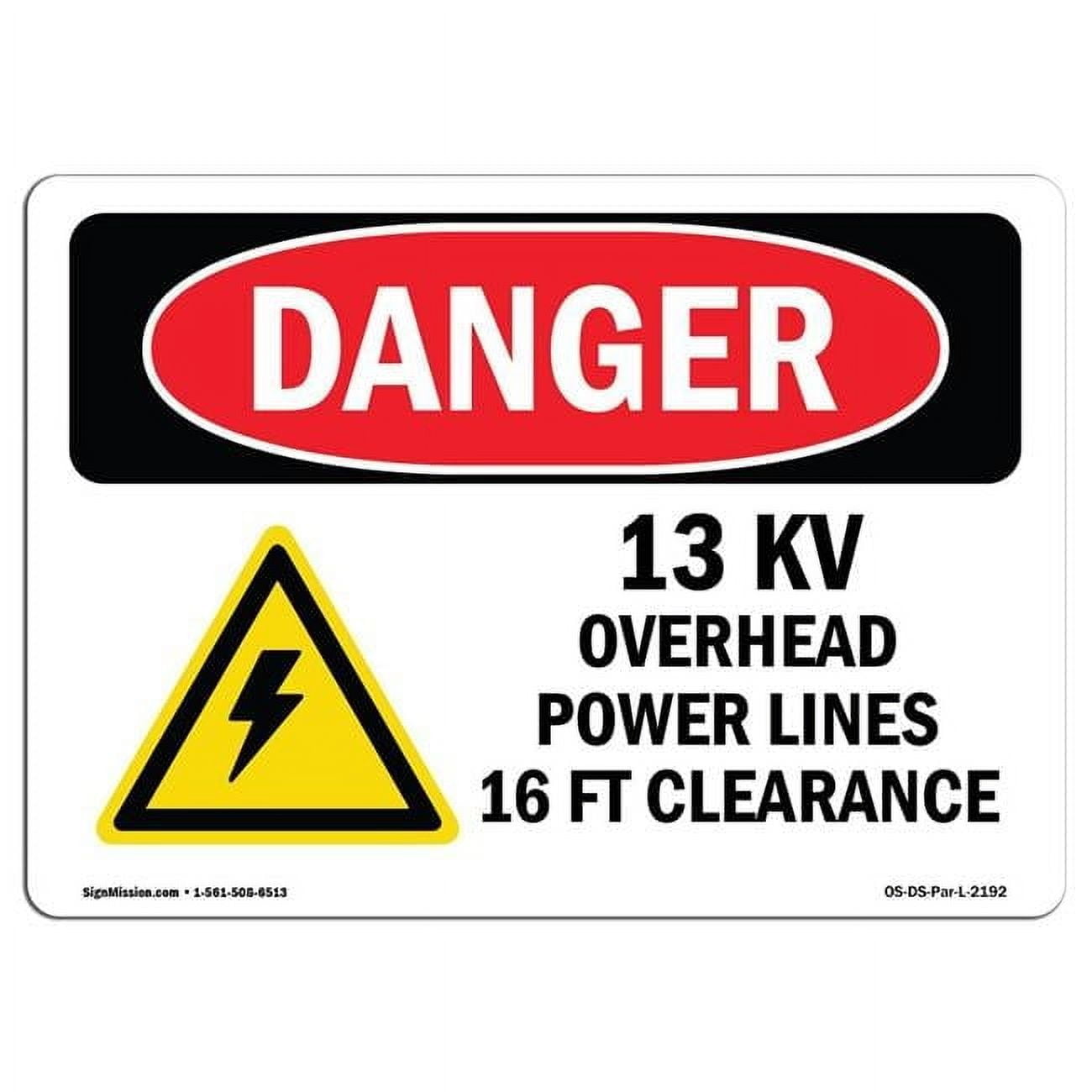 12 x 18 in. OSHA Danger Sign - 13KV Overhead Power Lines 16 - Walmart.com