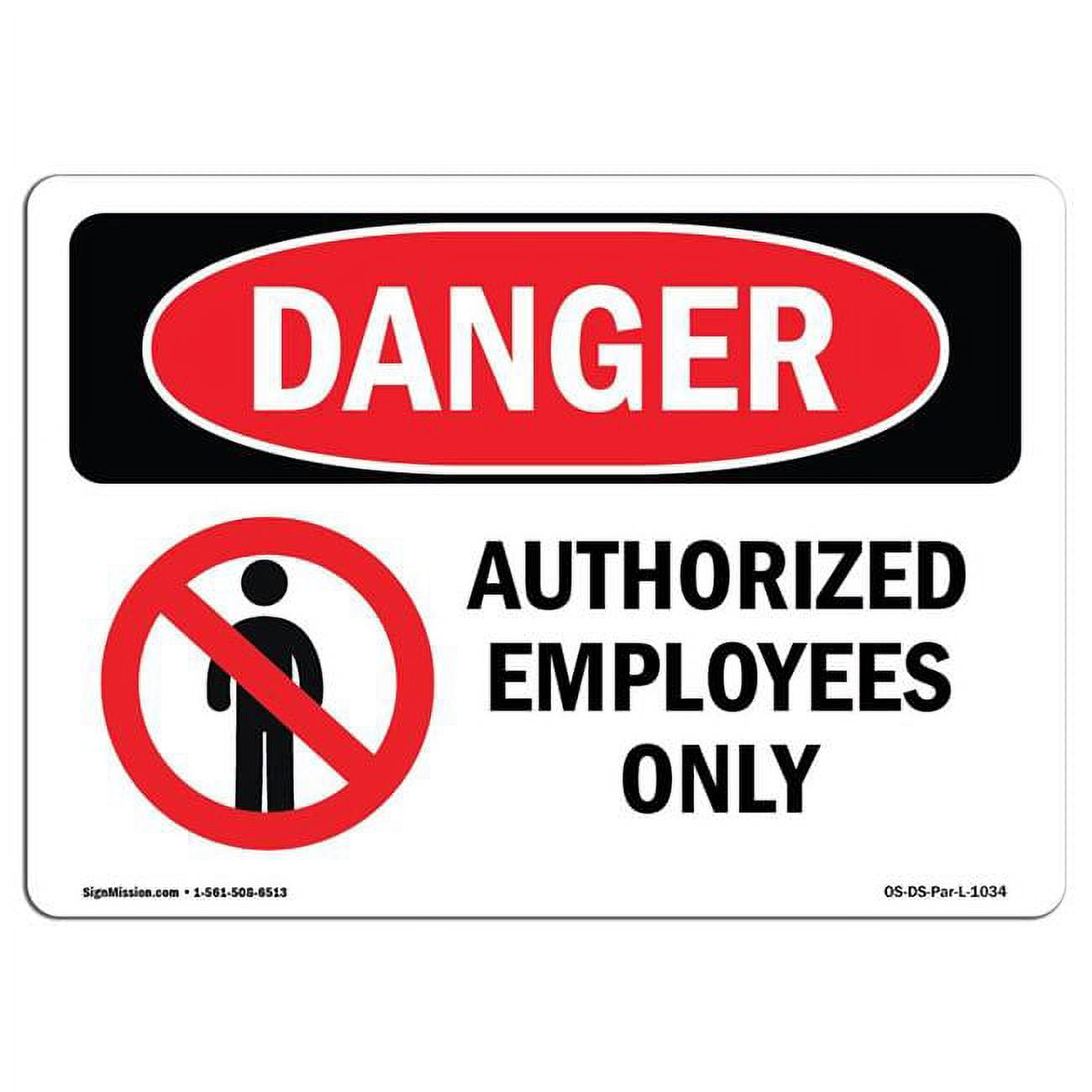 12 x 18 in. OSHA Danger Sign - Authorized Employees Only - Walmart.com