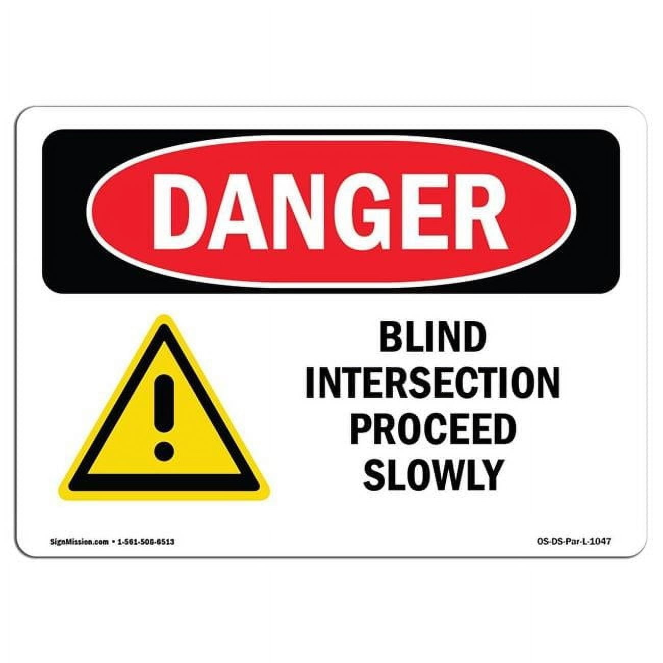 12 x 18 in. OSHA Danger Sign - Blind Intersection Proceed Slowly ...