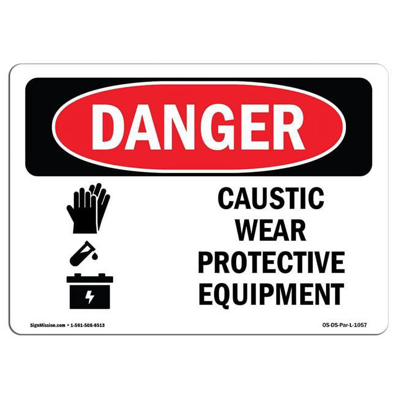 12 x 18 in. OSHA Danger Sign - Caustic Wear Protective Equipment ...