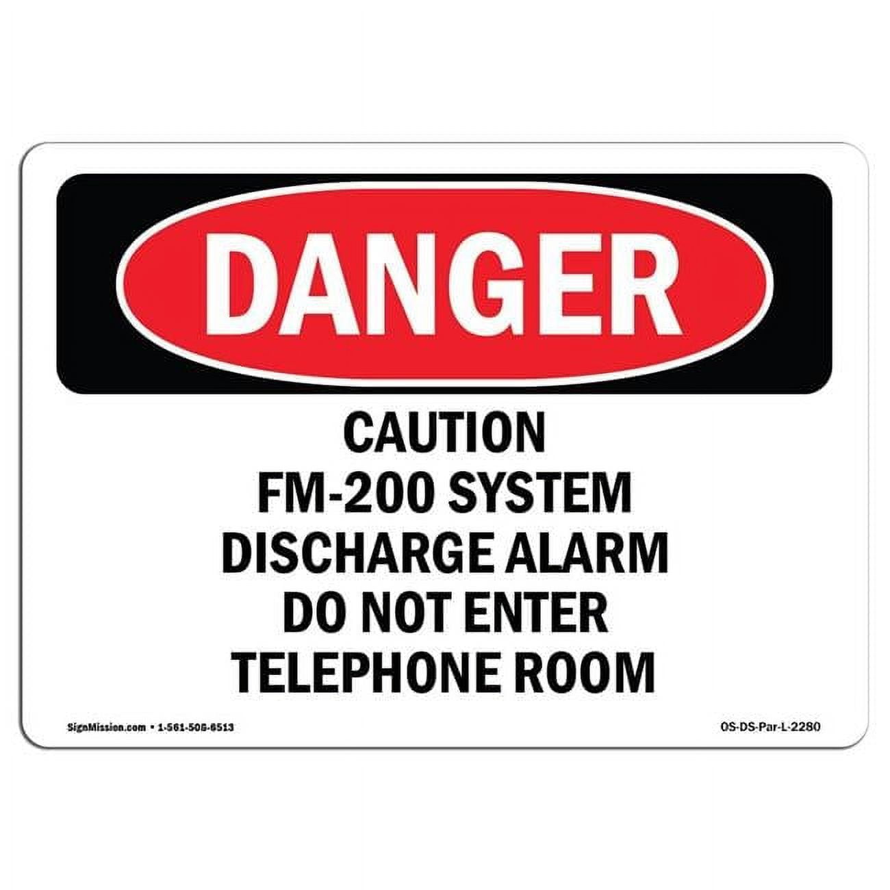 12 x 18 in. OSHA Danger Sign - Caution Fm-200 System Discharge Alarm Do ...