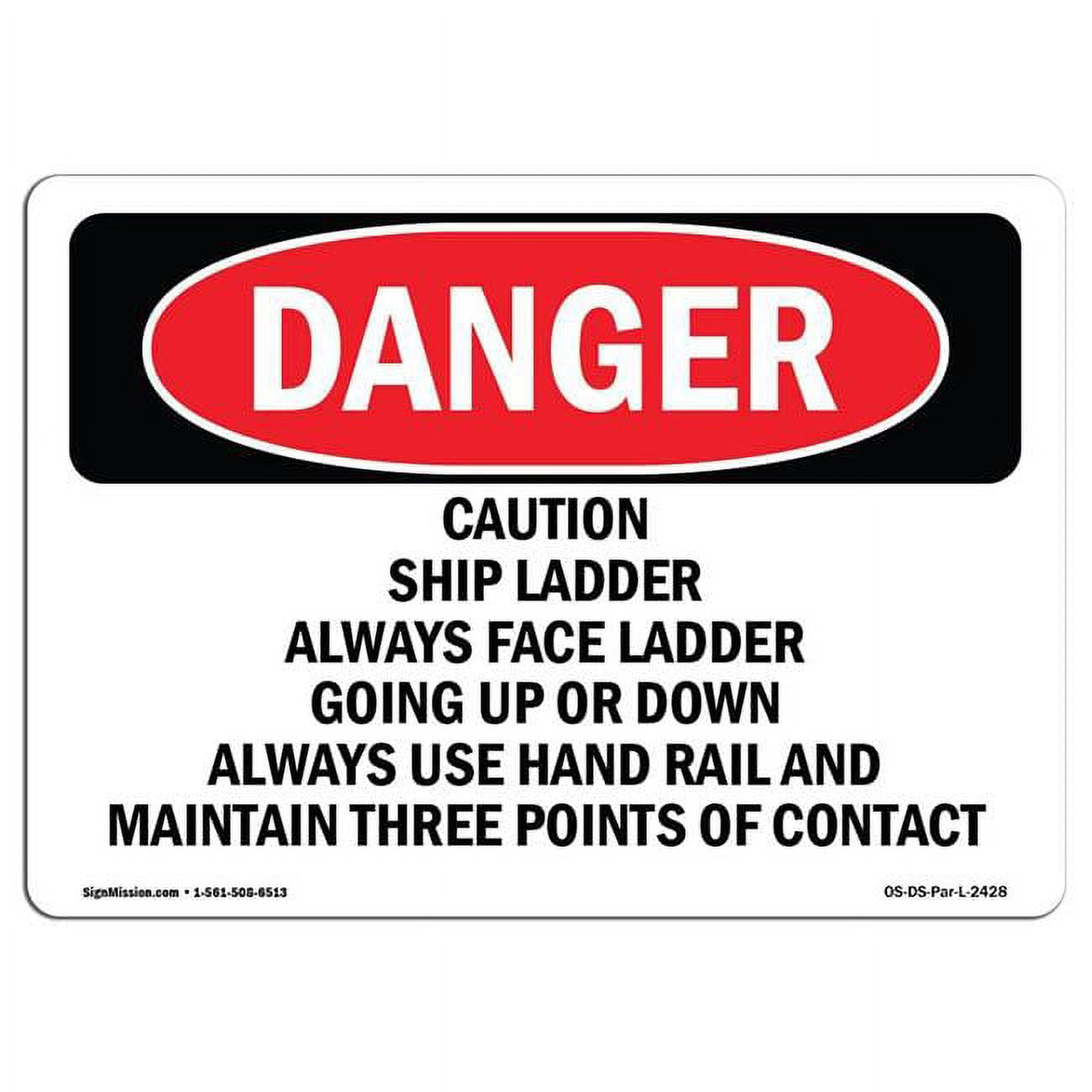 12 x 18 in. OSHA Danger Sign - Caution Ship Ladder Always Face Ladder ...