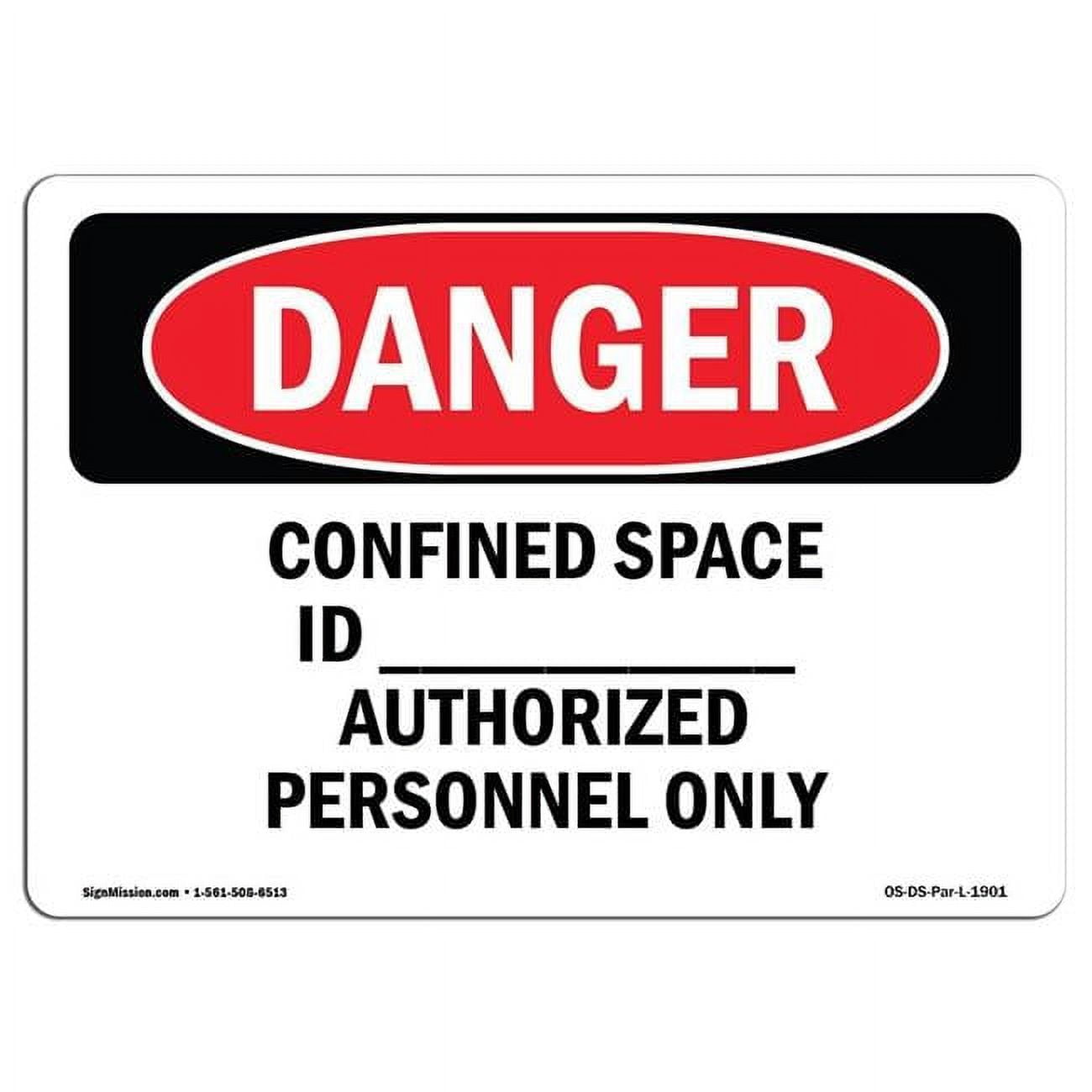 12 x 18 in. OSHA Danger Sign - Confined Space Id Authorized Personnel ...