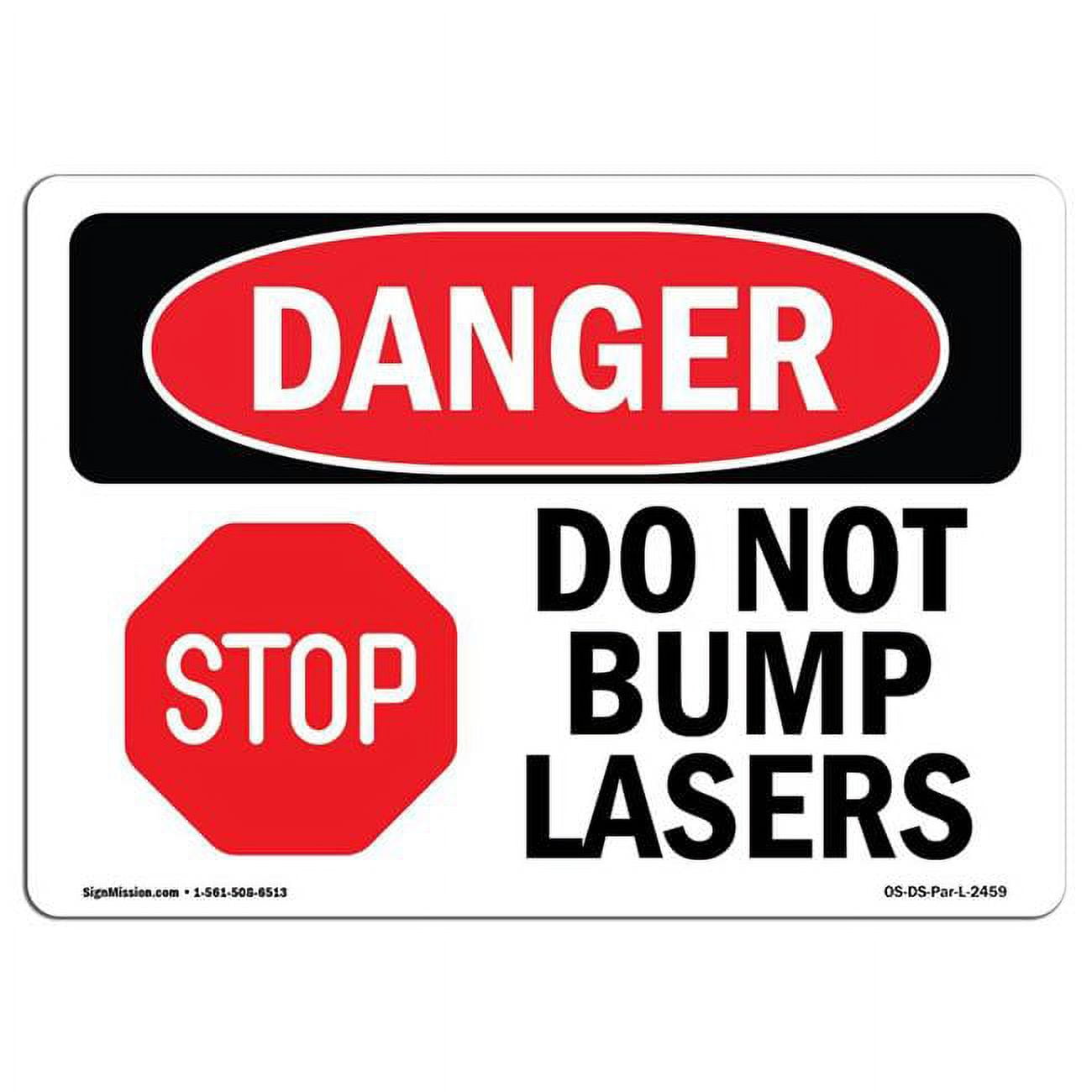 12 x 18 in. OSHA Danger Sign - Do Not Bump Lasers - Walmart.com