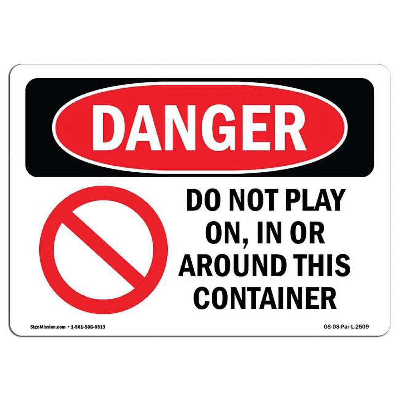 12 x 18 in. OSHA Danger Sign - Do Not Play On, In or Around This ...