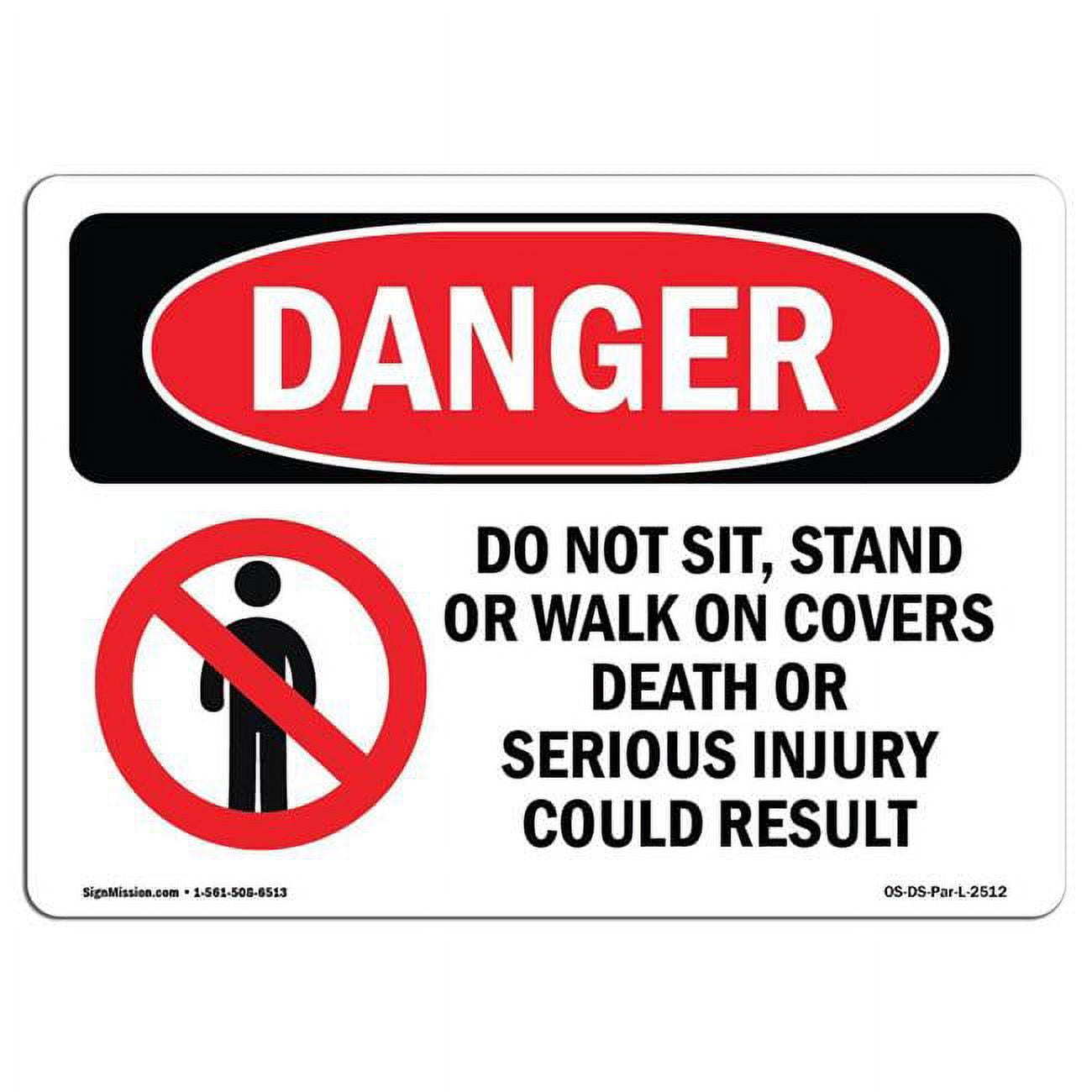 12 x 18 in. OSHA Danger Sign - Do Not Sit Stand or Walk On - Walmart.com