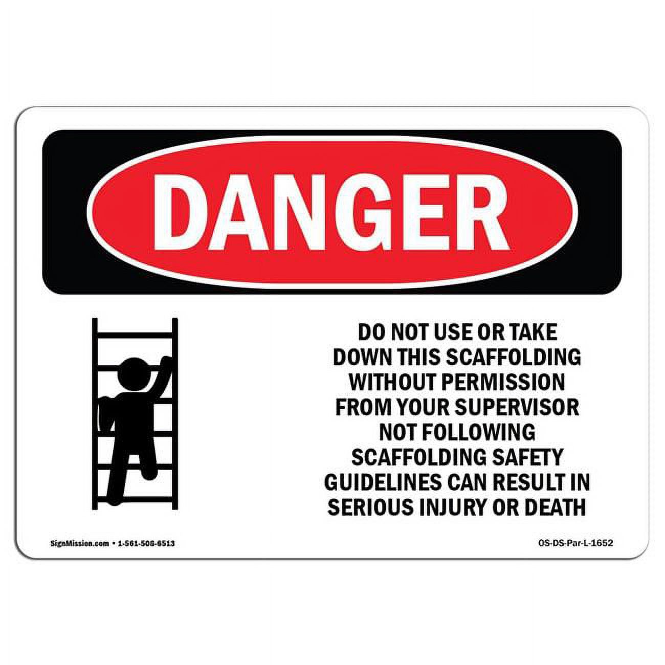 12 x 18 in. OSHA Danger Sign - Do Not Use or Take Down This Scaffolding ...