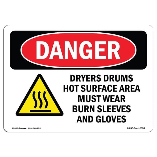 12 x 18 in. OSHA Danger Sign - Dryers Drums Hot Surface Area - Walmart.com