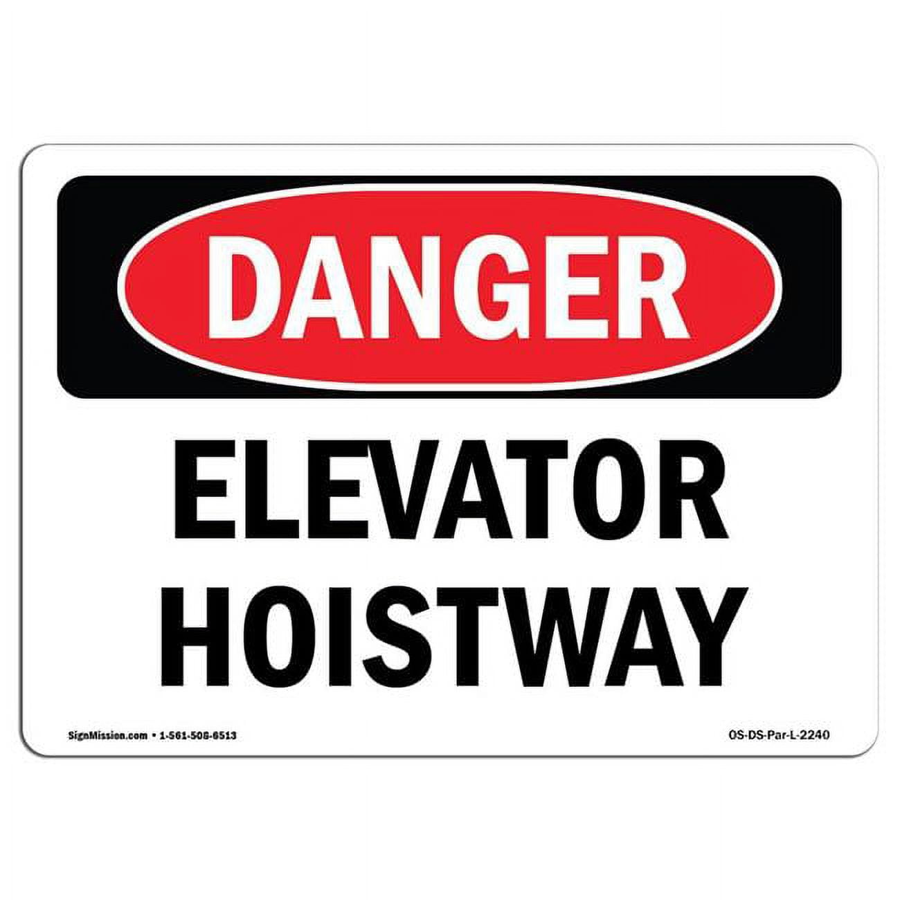 12 x 18 in. OSHA Danger Sign - Elevator Hoistway - Walmart.com