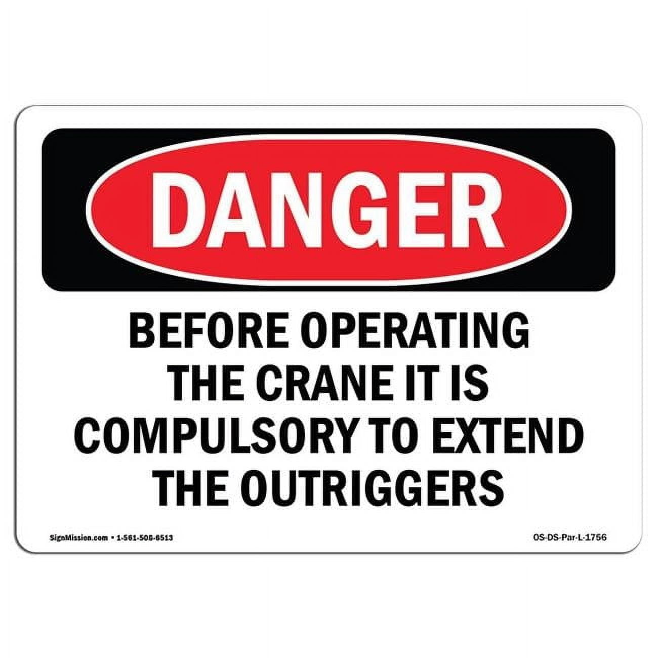 12 x 18 in. OSHA Danger Sign - Extend Outriggers - Walmart.com