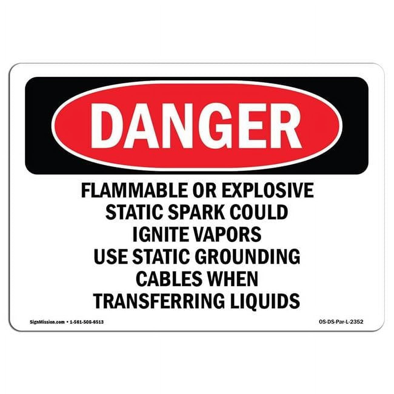 12 x 18 in. OSHA Danger Sign - Flammable or Explosive Static Spark ...