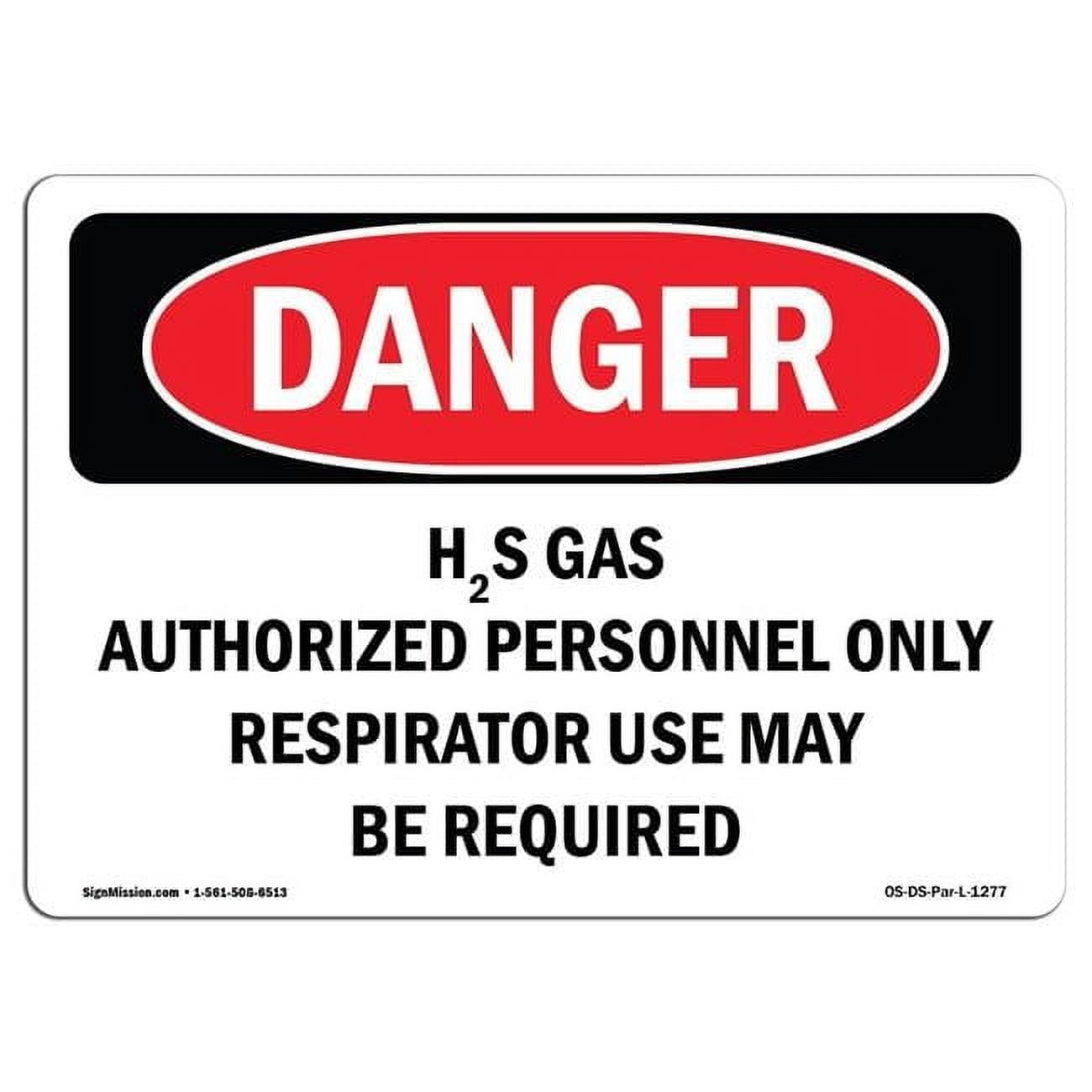 12 x 18 in. OSHA Danger Sign - H2S Gas Authorized Personnel Only ...