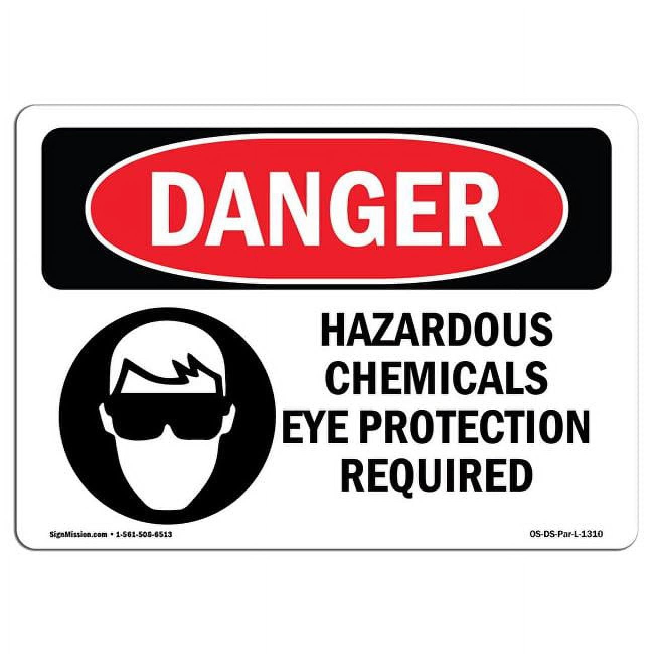 12 x 18 in. OSHA Danger Sign - Hazardous Chemicals Eye Protection ...