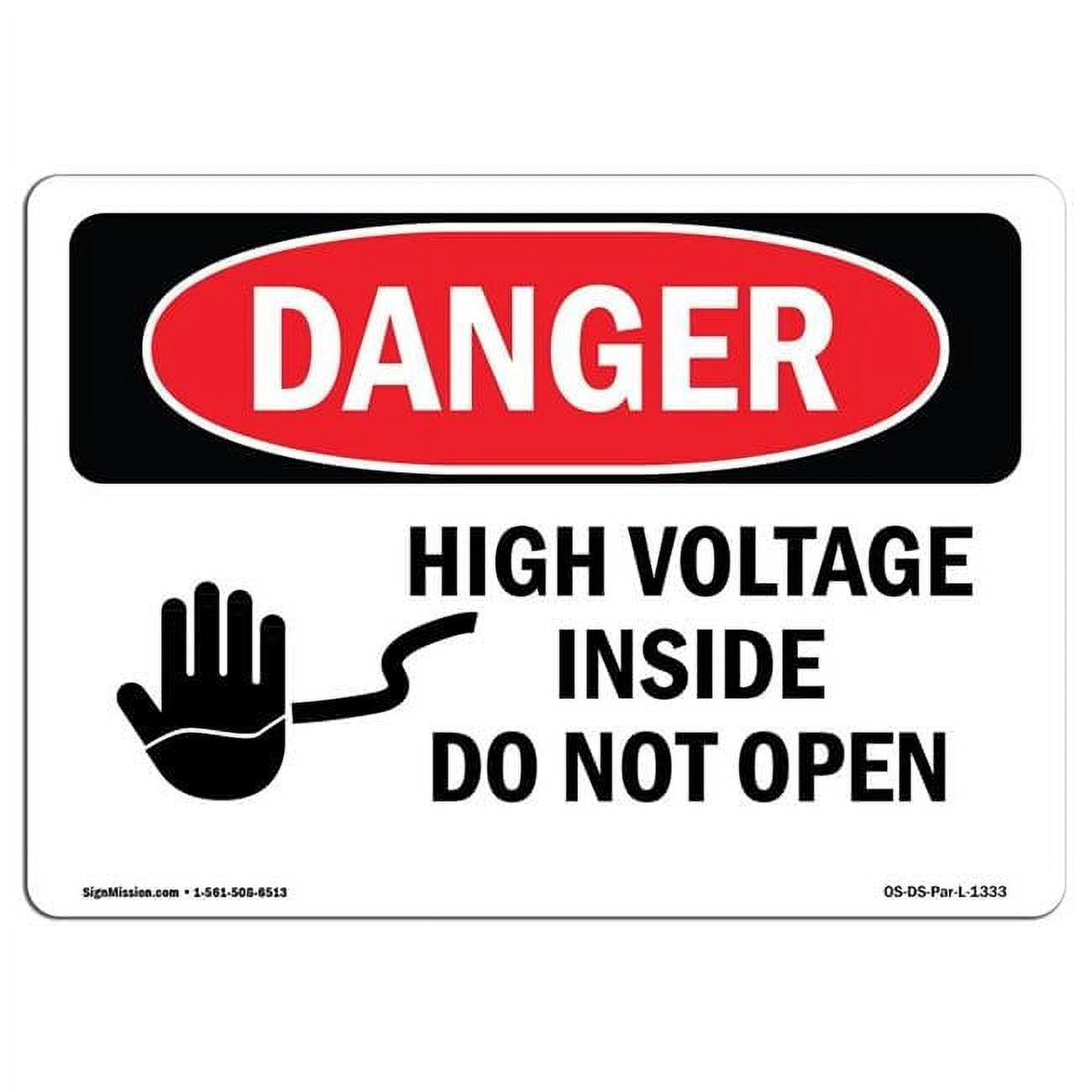 12 x 18 in. OSHA Danger Sign - High Voltage Inside Do Not Open ...