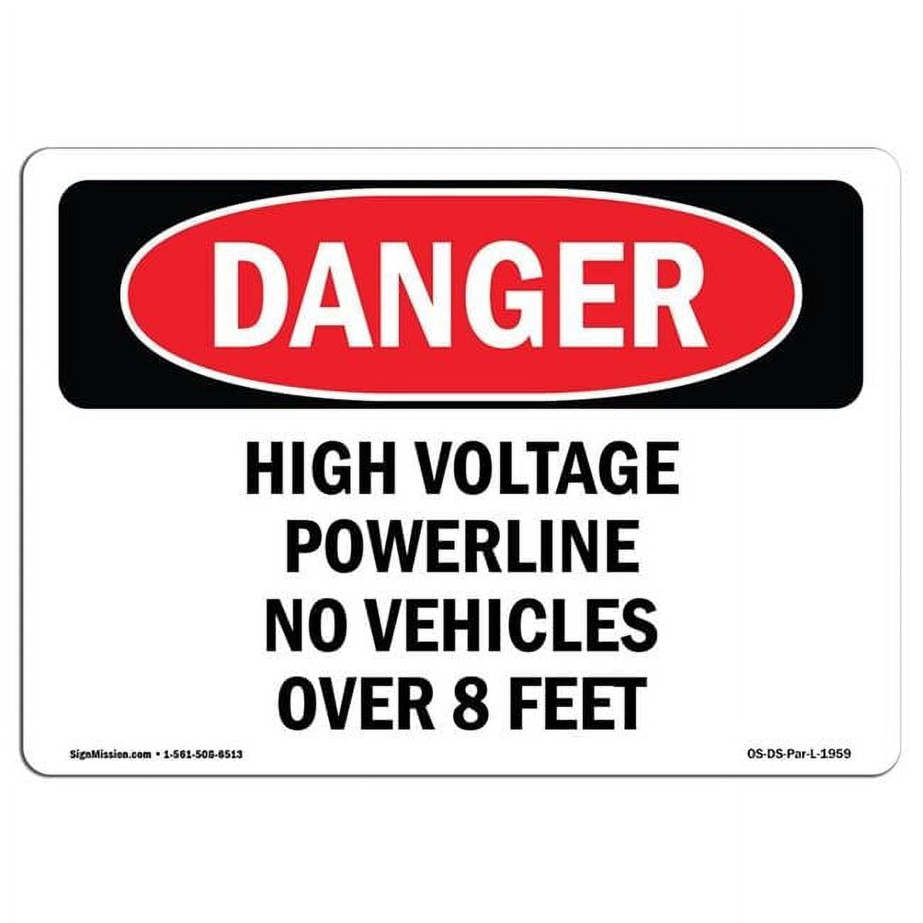 12 x 18 in. OSHA Danger Sign - High Voltage Powerline No Vehicles Over ...