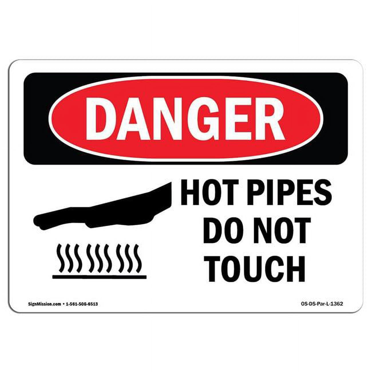 12 x 18 in. OSHA Danger Sign - Hot Pipes Do Not Touch - Walmart.com