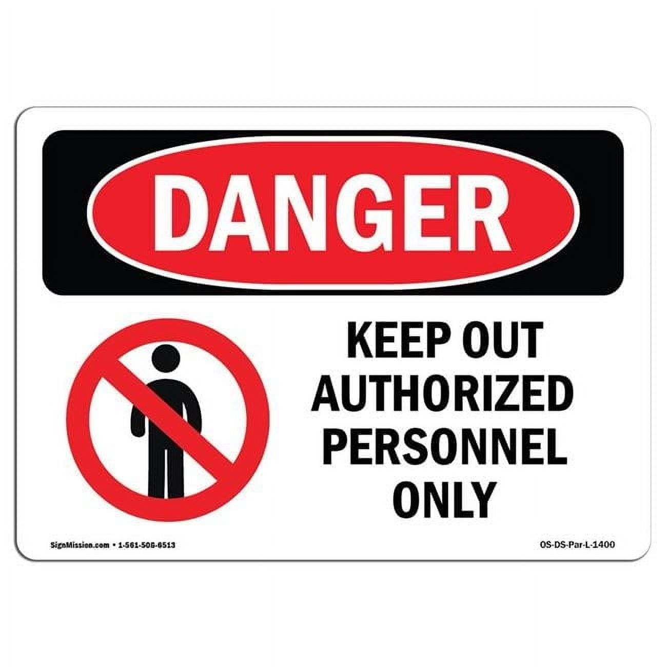 12 x 18 in. OSHA Danger Sign - Keep Out Authorized Personnel Only ...