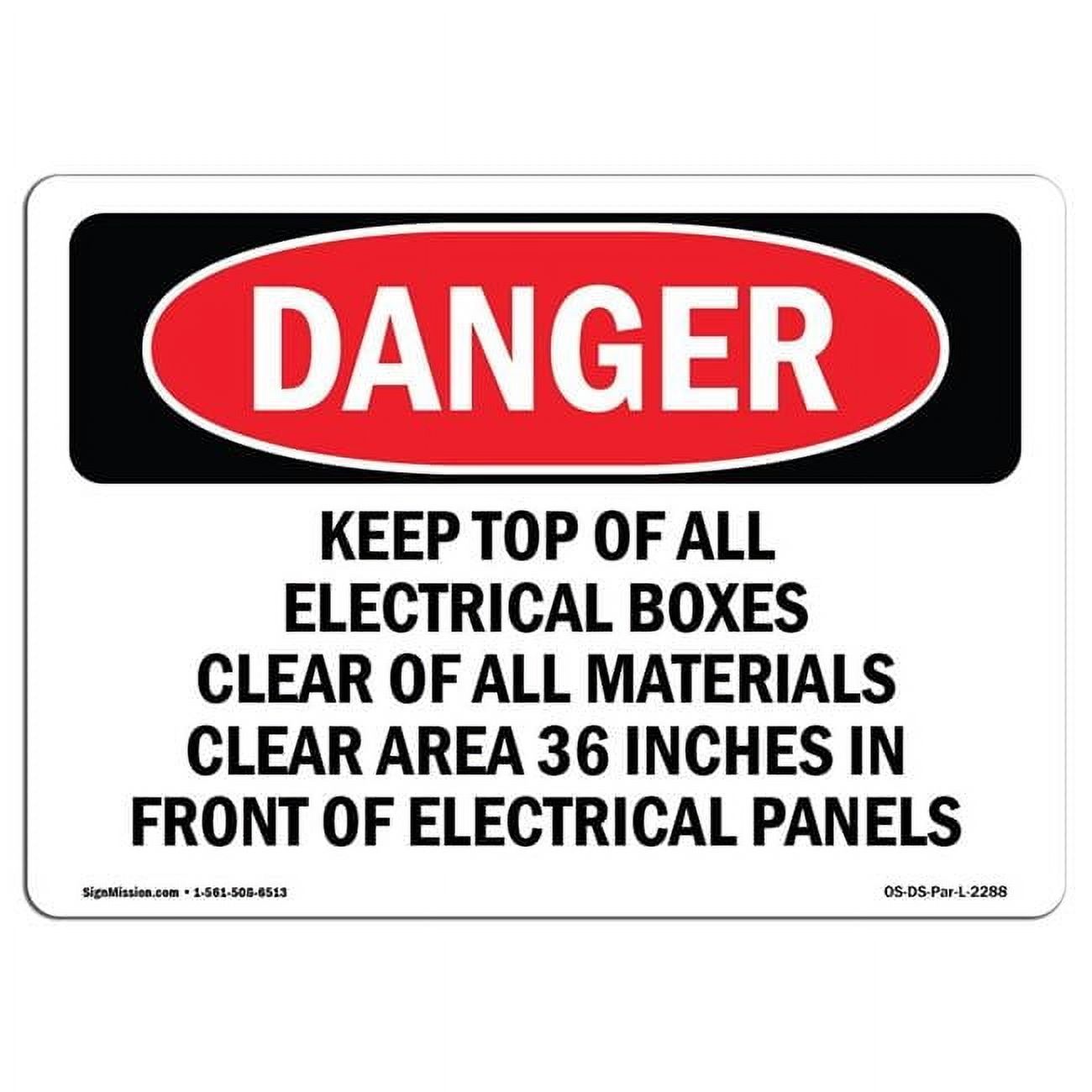 12 x 18 in. OSHA Danger Sign - Keep Top of All Electrical Boxes Clear ...