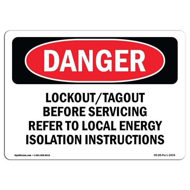 12 x 18 in. OSHA Danger Sign - Lockout Tagout Before Servicing Refer to ...