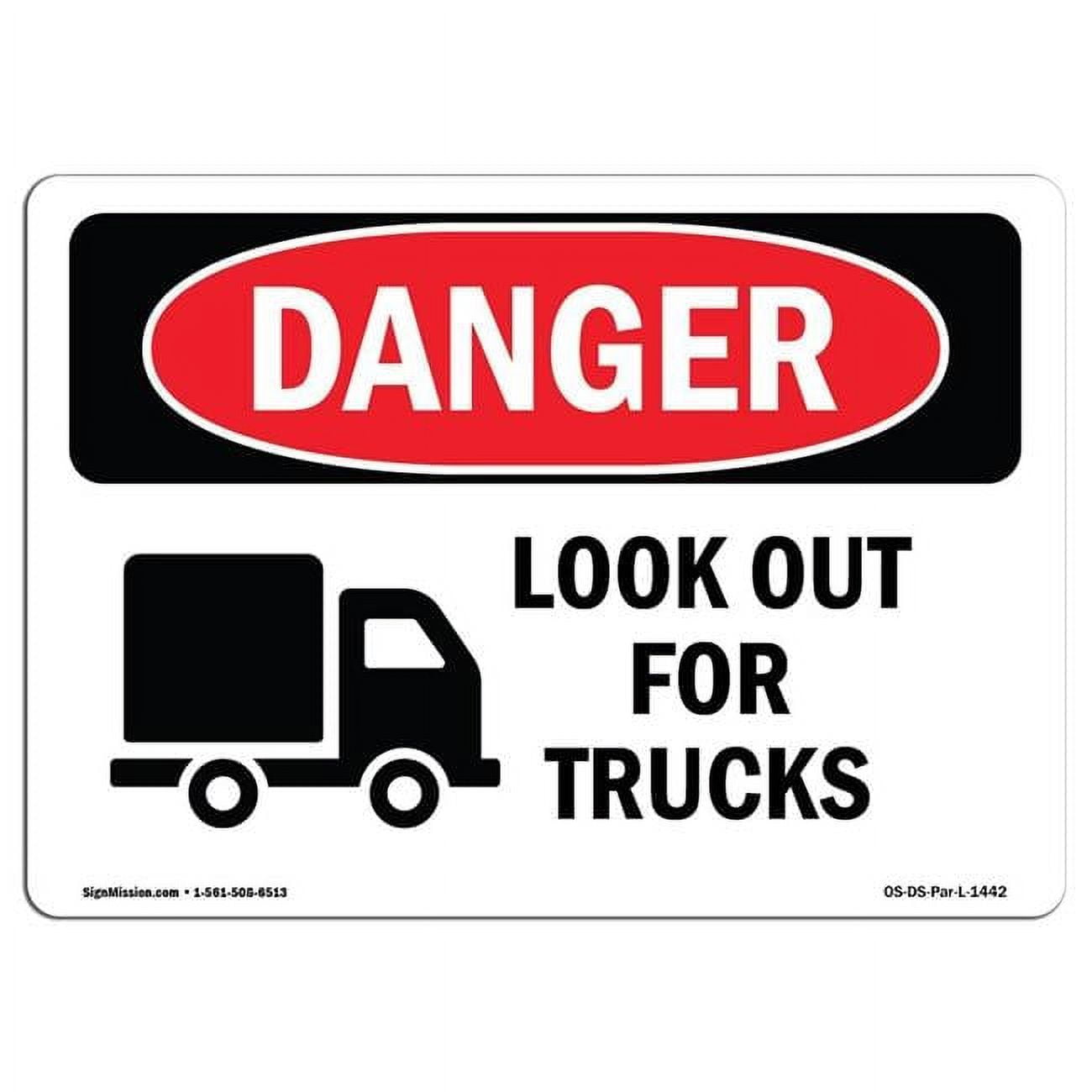 12 x 18 in. OSHA Danger Sign - Look Out for Trucks - Walmart.com