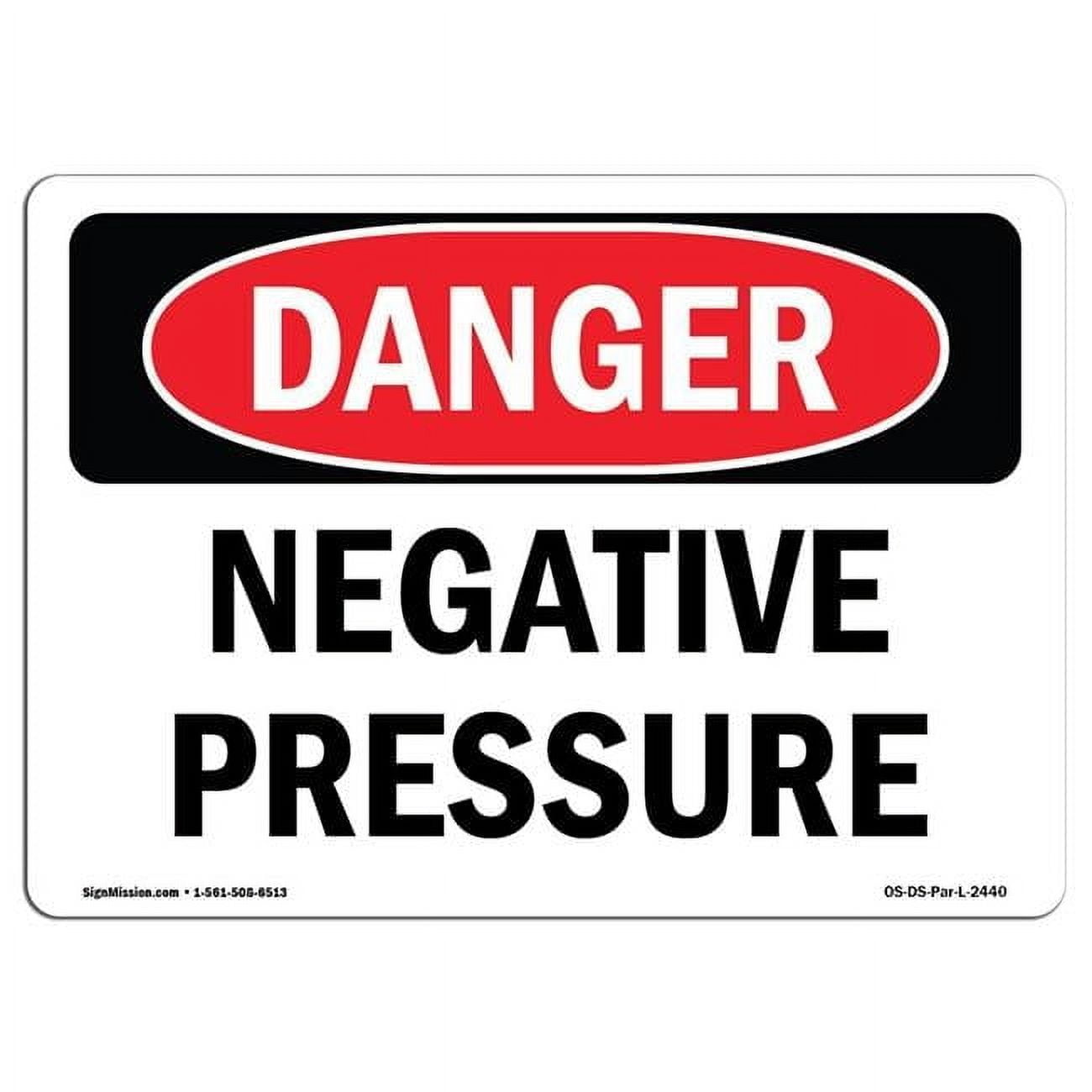 12 x 18 in. OSHA Danger Sign - Negative Pressure - Walmart.com