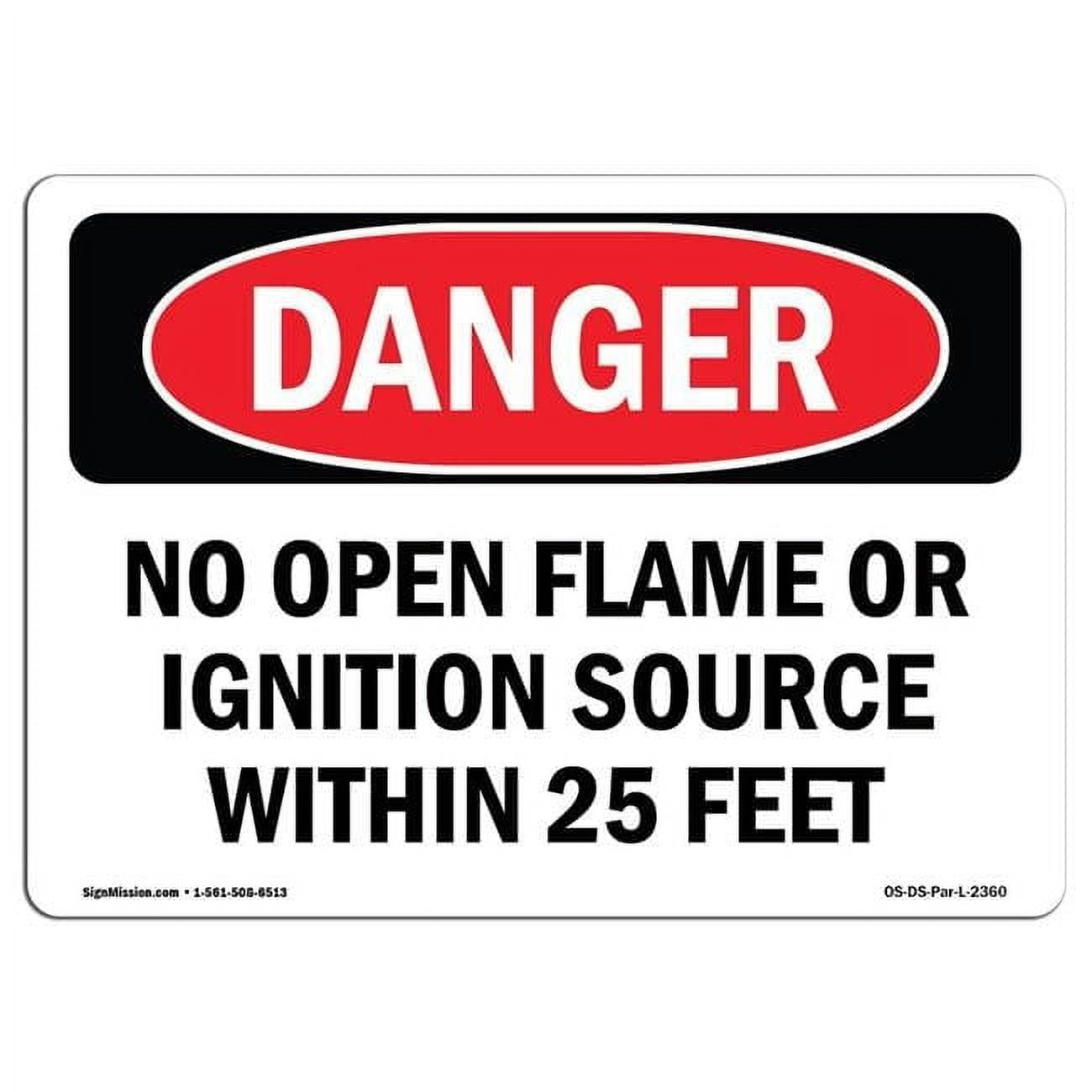 12 x 18 in. OSHA Danger Sign - No Open Flame or Ignition Source within ...