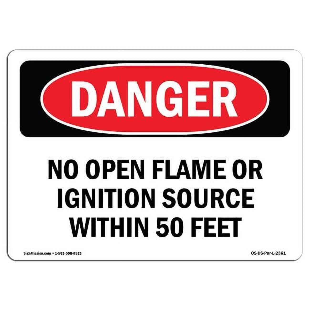 12 x 18 in. OSHA Danger Sign - No Open Flame or Ignition Source within ...