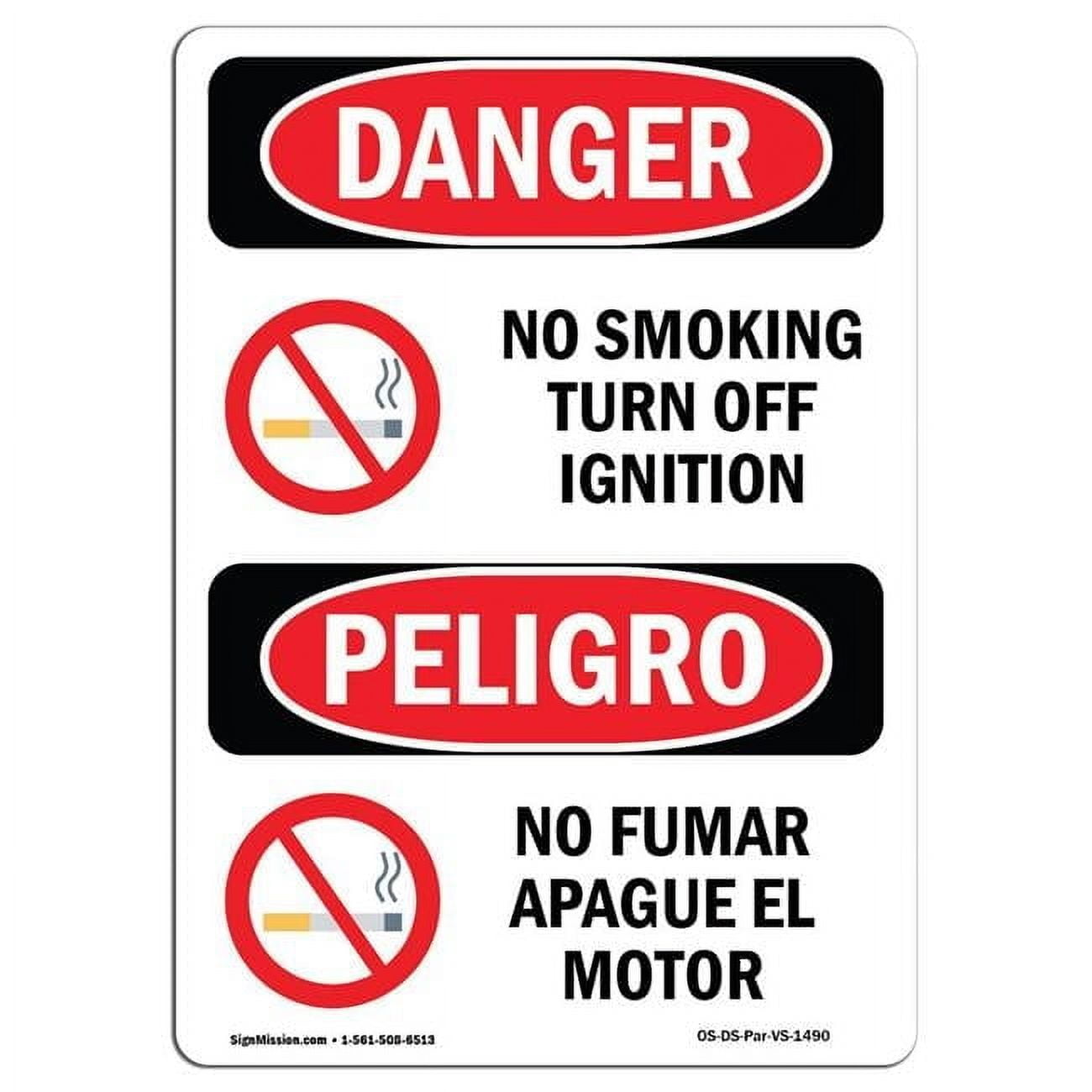 12 x 18 in. OSHA Danger Sign - No Smoking Turn Off Ignition Bilingual ...
