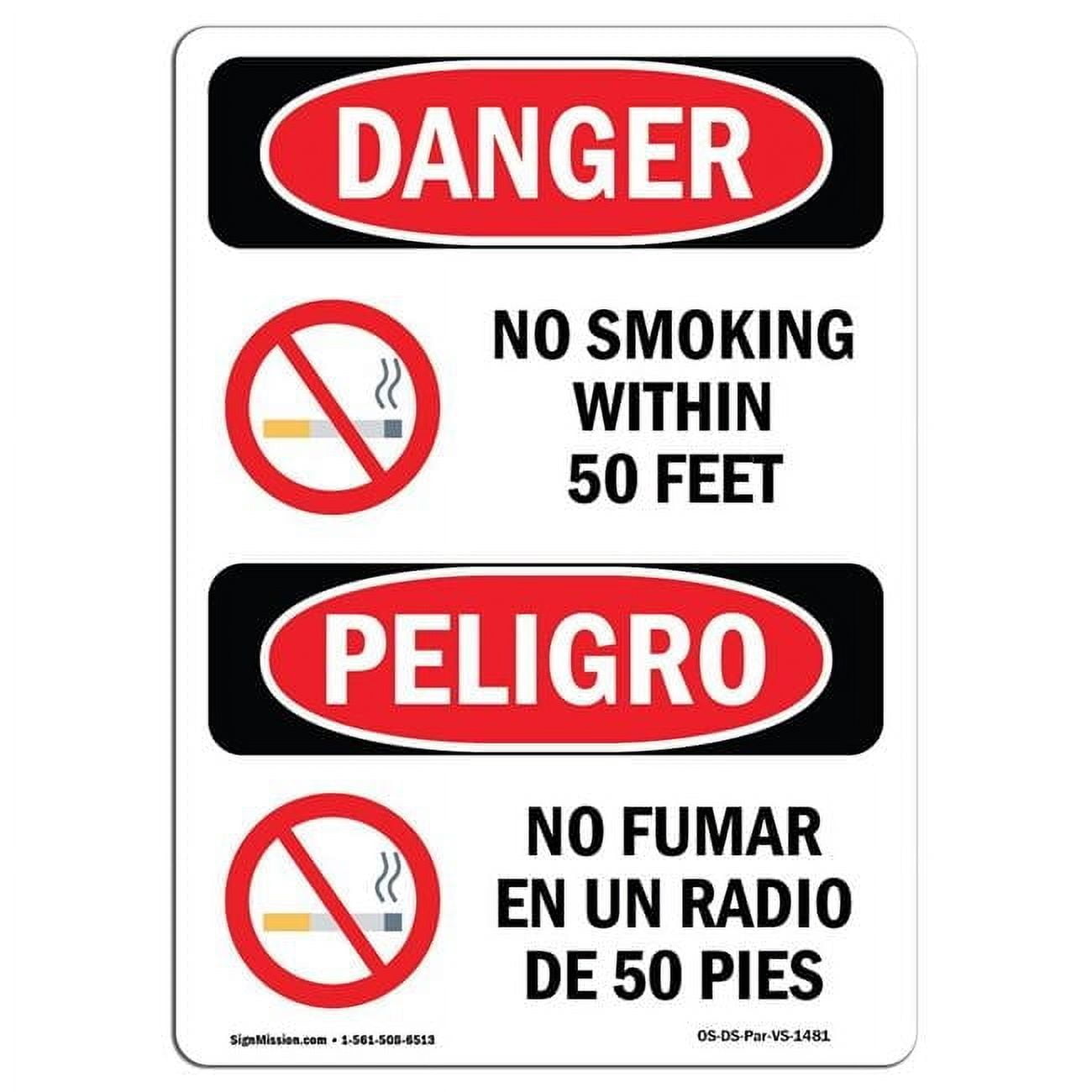 12 x 18 in. OSHA Danger Sign - No Smoking within 50 Feet Bilingual ...