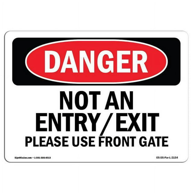 12 x 18 in. OSHA Danger Sign - Not An Entry Exit Please Use Front Gate ...