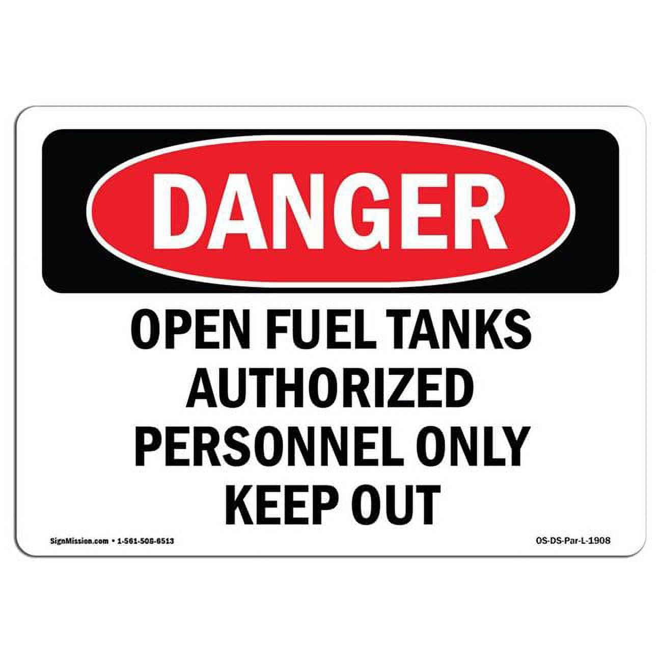 12 x 18 in. OSHA Danger Sign - Open Fuel Tanks Authorized Personnel ...