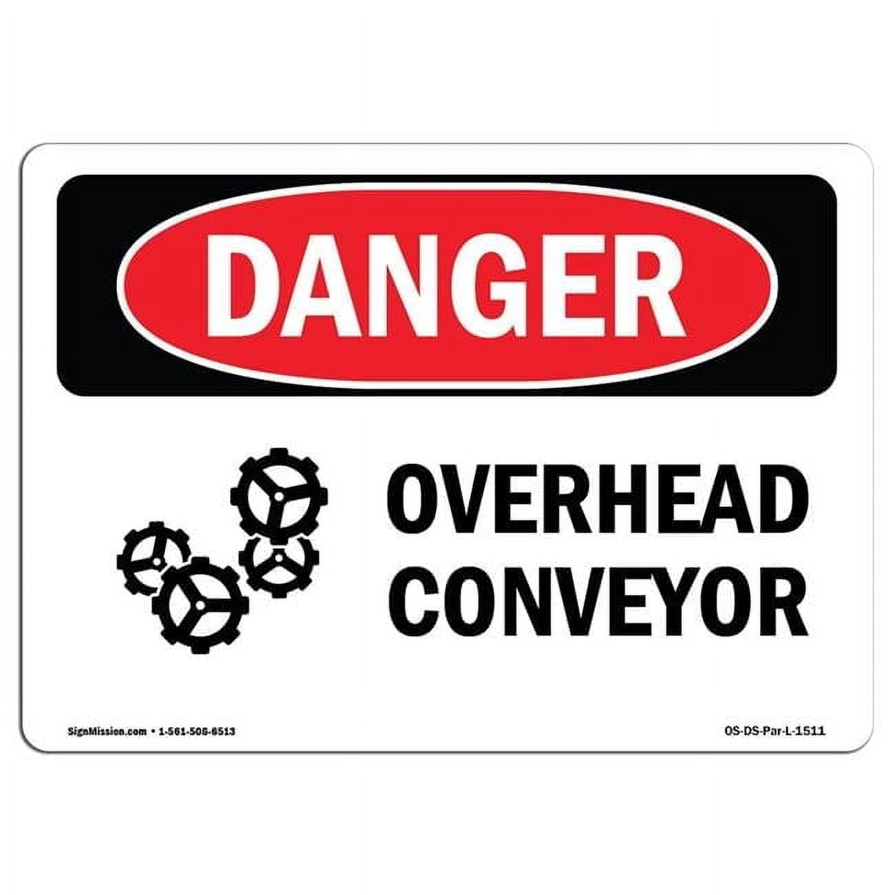 12 x 18 in. OSHA Danger Sign - Overhead Conveyor - Walmart.com