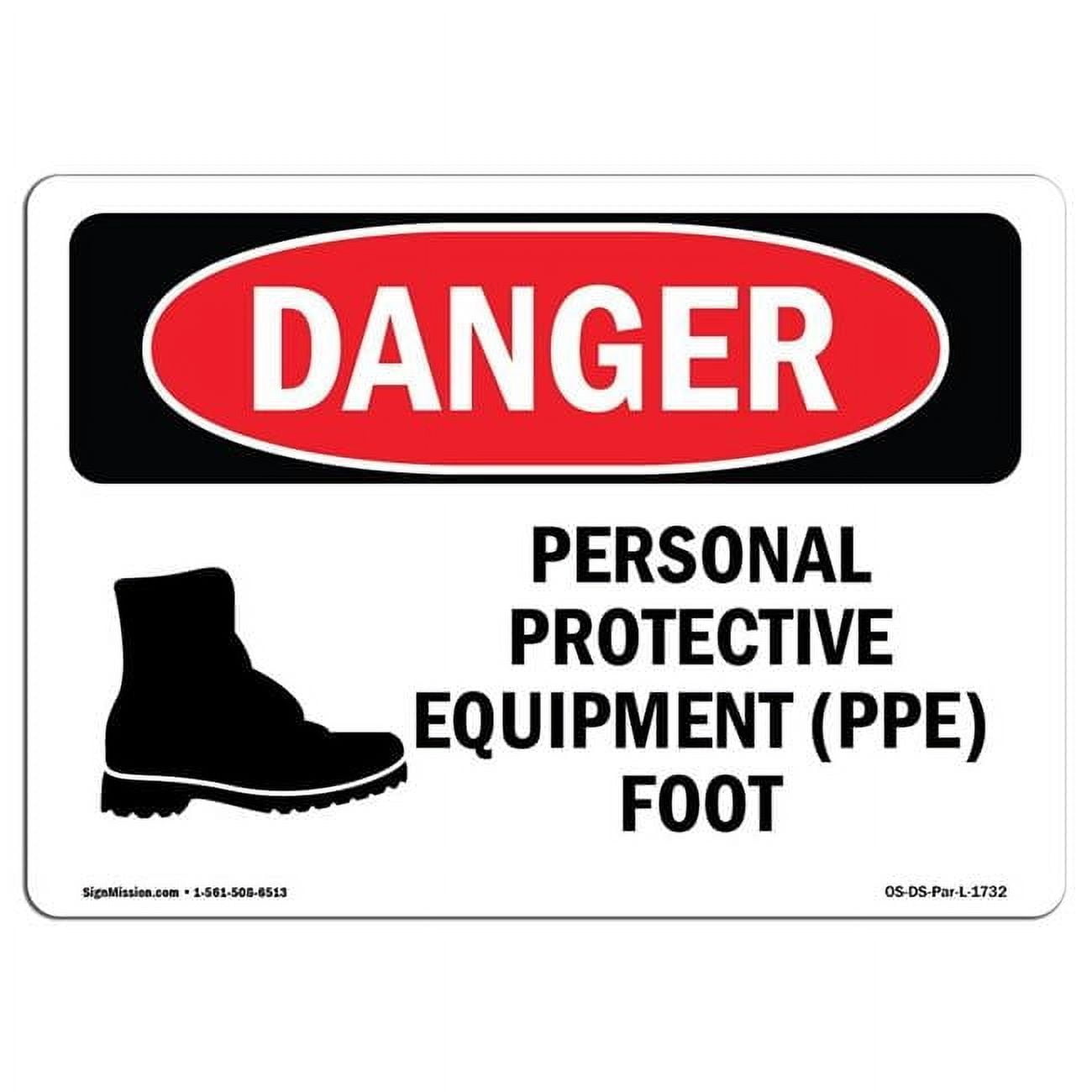 12 x 18 in. OSHA Danger Sign - Personal Protective Equipment Foot ...